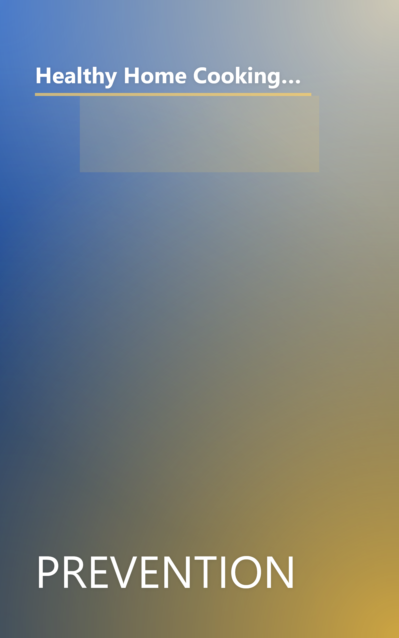 Healthy Home Cooking: Family Favorites Old and New for Today's Health-Conscious Cooks (Prevention Magazine's Quick & Healthy Low-Fat Cooking) book cover