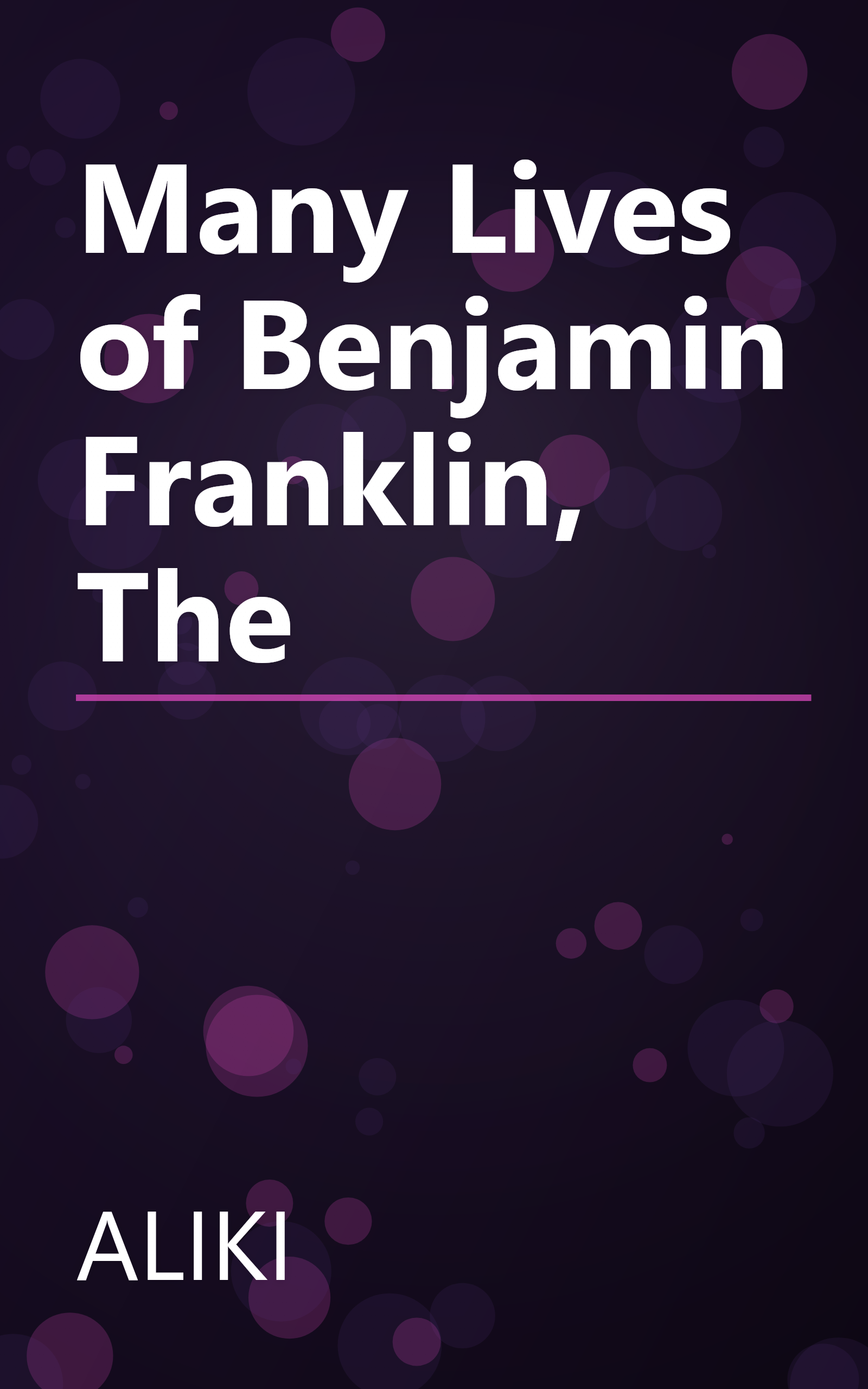 Many Lives of Benjamin Franklin, The book cover