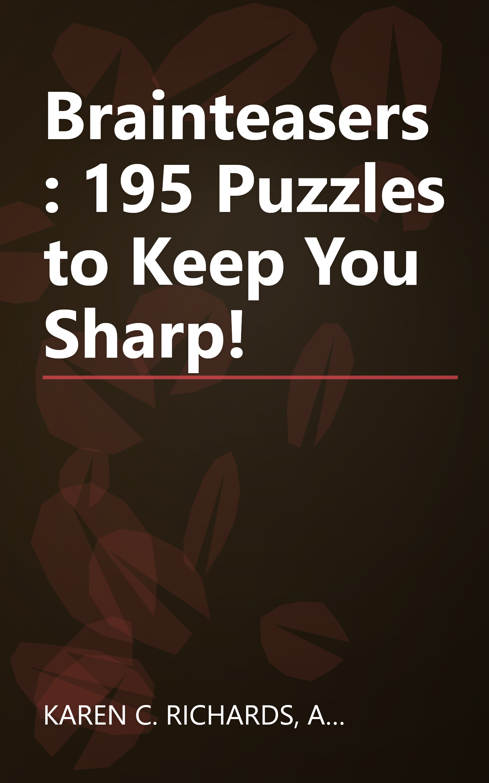 Brainteasers: 195 Puzzles to Keep You Sharp! book cover