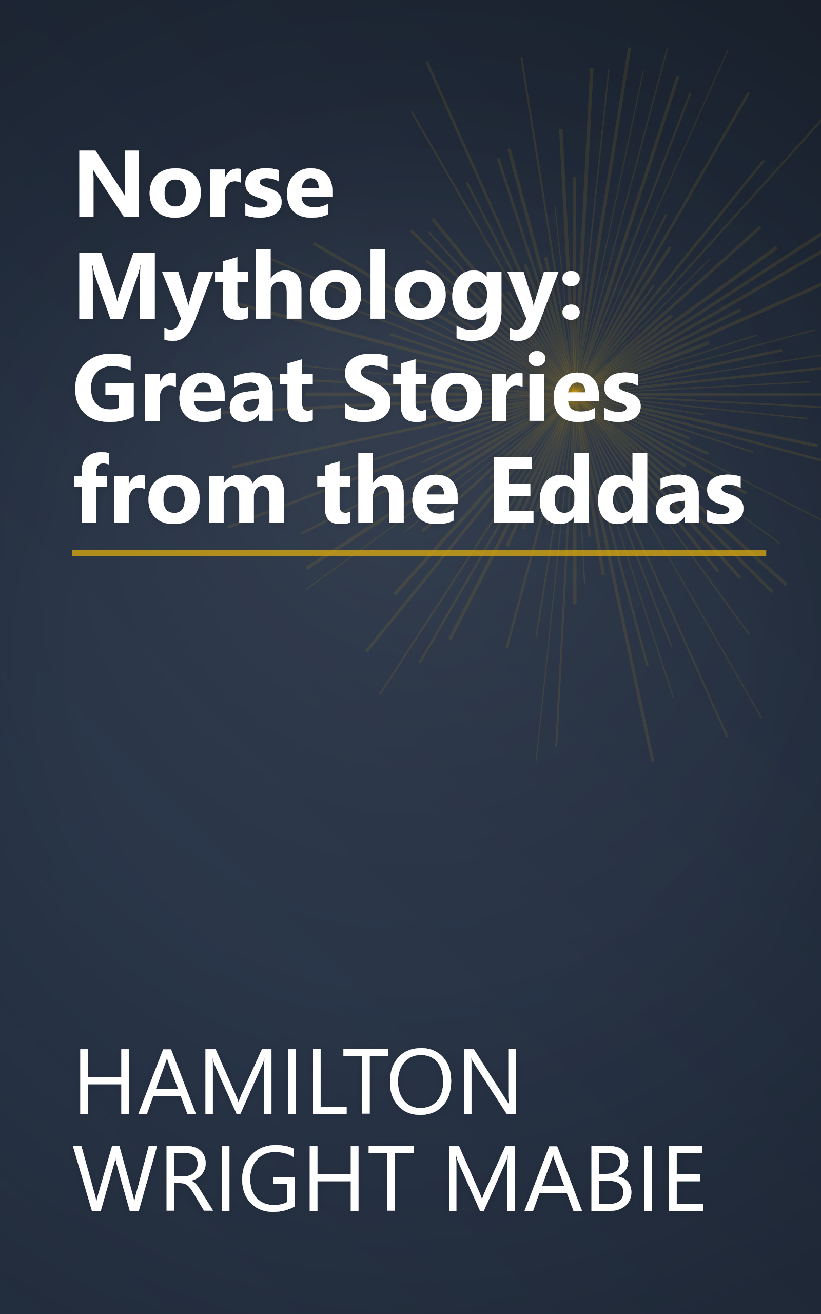 Norse Mythology: Great Stories from the Eddas book cover