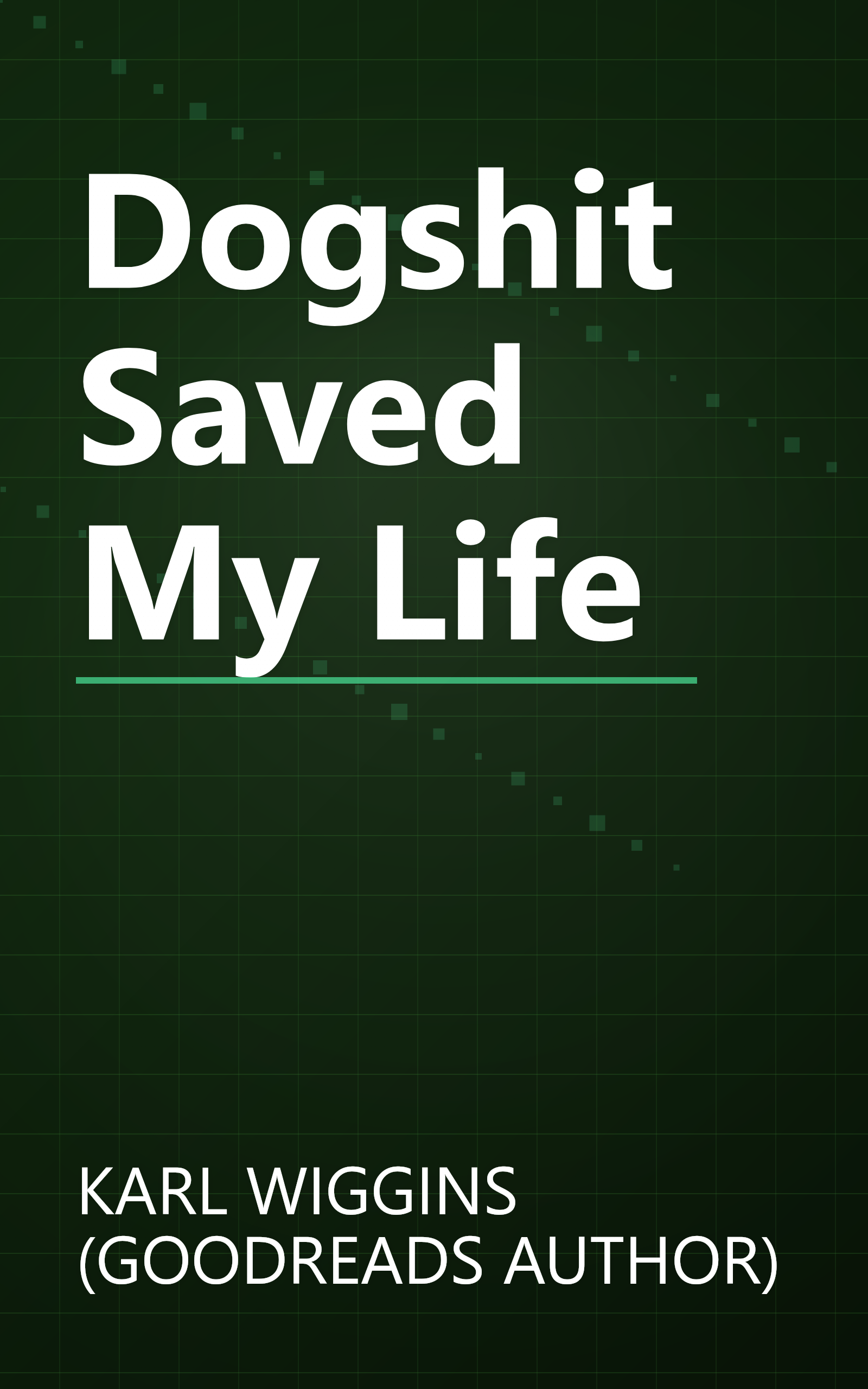 Dogshit Saved My Life book cover