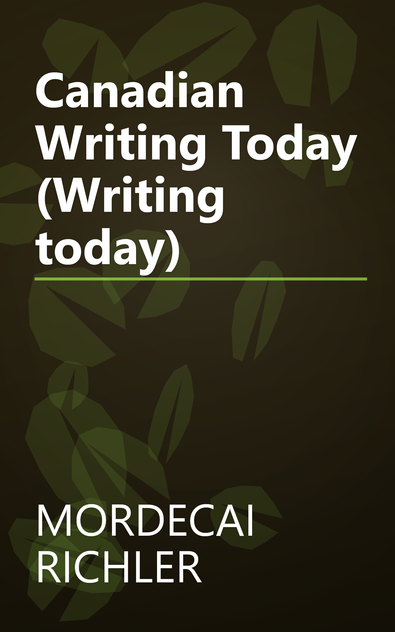 Canadian Writing Today (Writing today) book cover