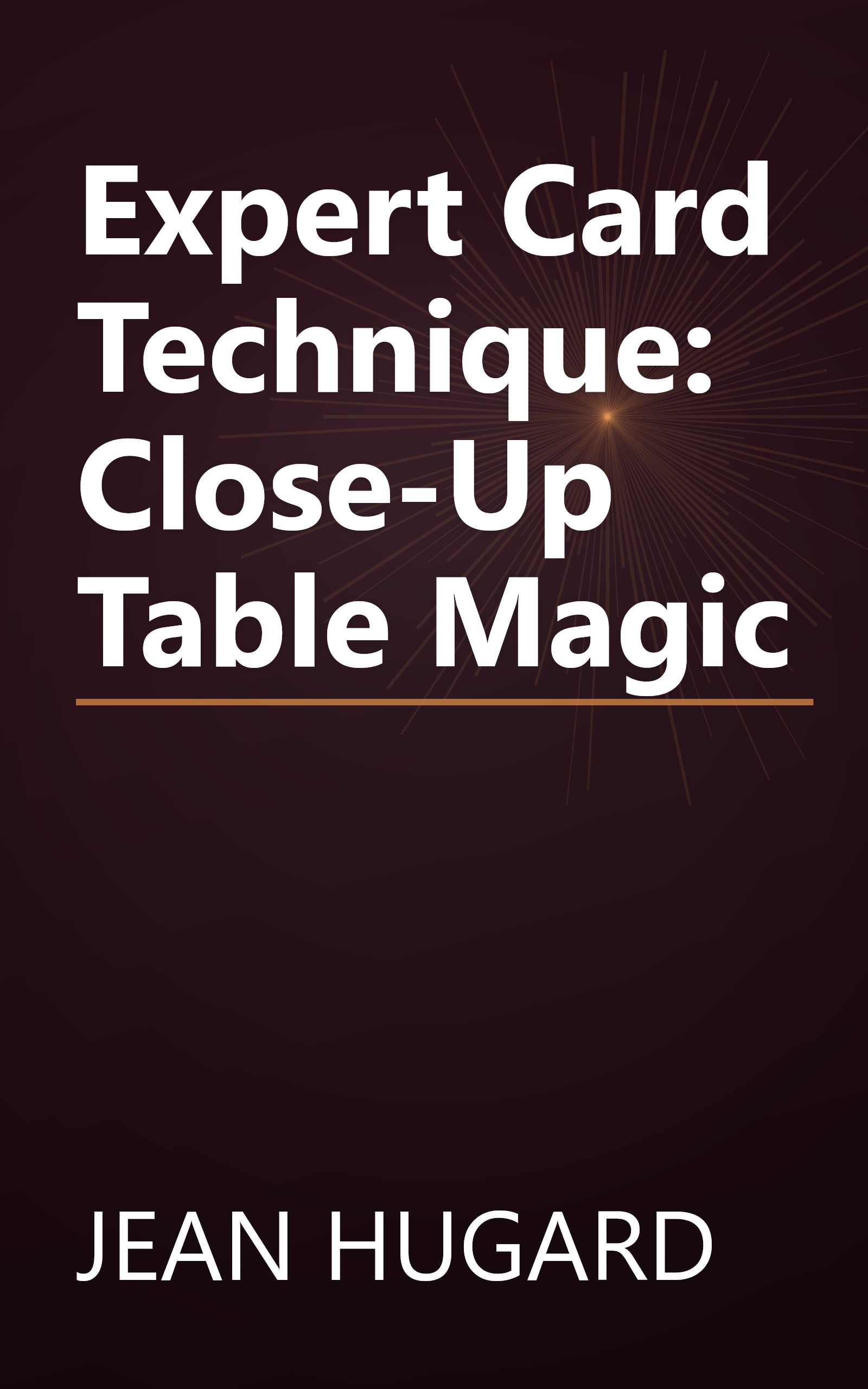 Expert Card Technique: Close-Up Table Magic book cover