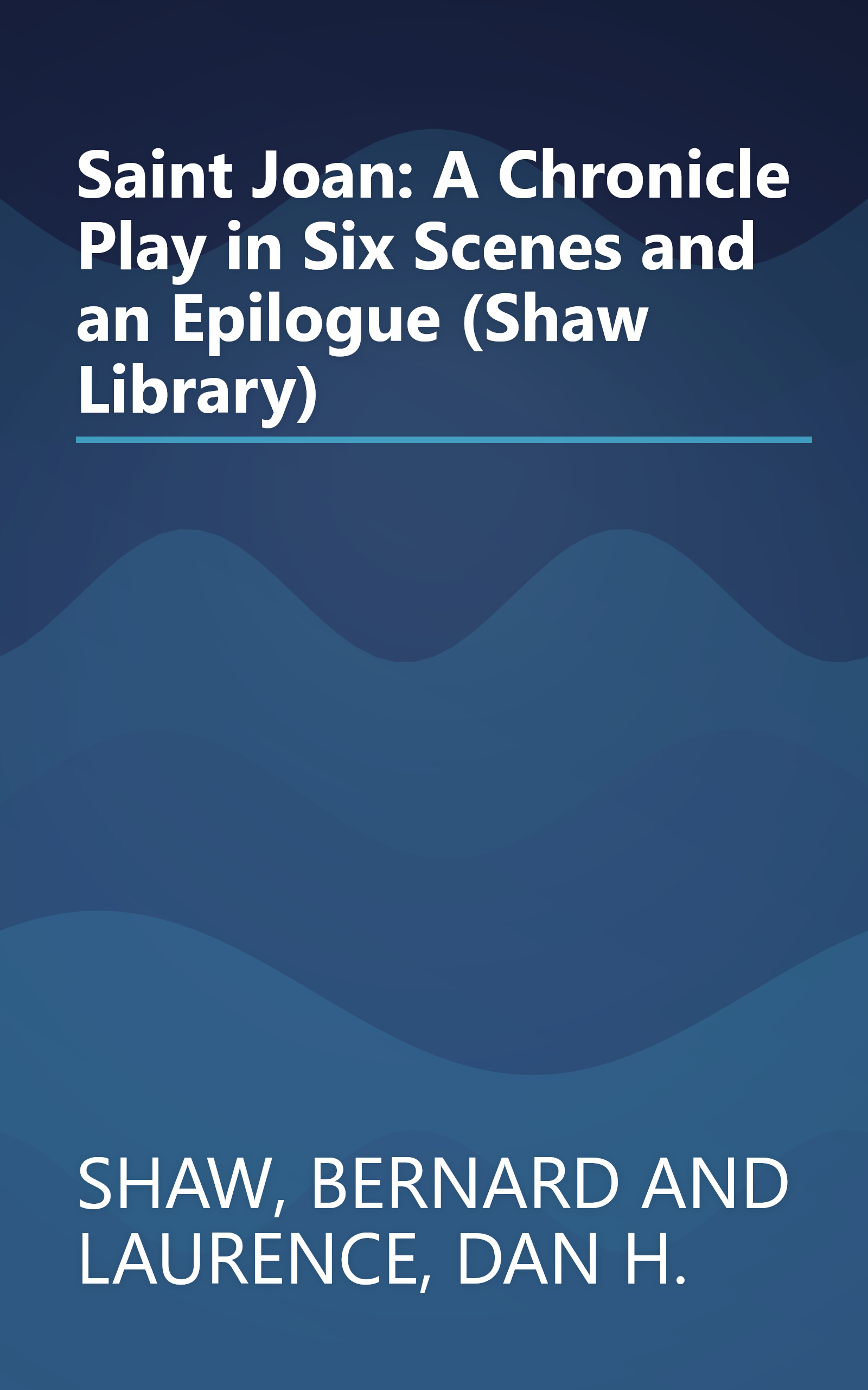 Saint Joan: A Chronicle Play in Six Scenes and an Epilogue (Shaw Library) book cover