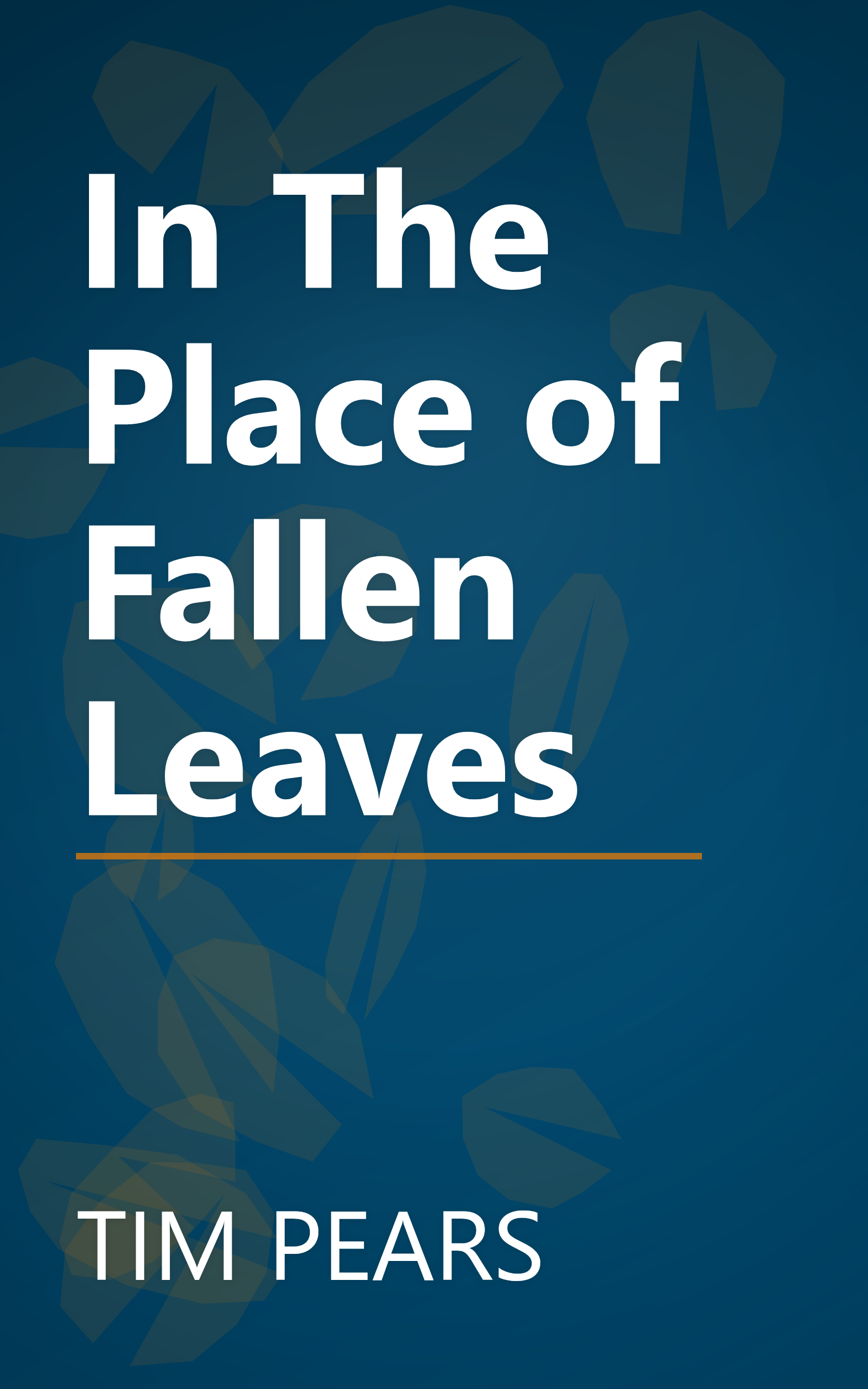 In The Place of Fallen Leaves book cover