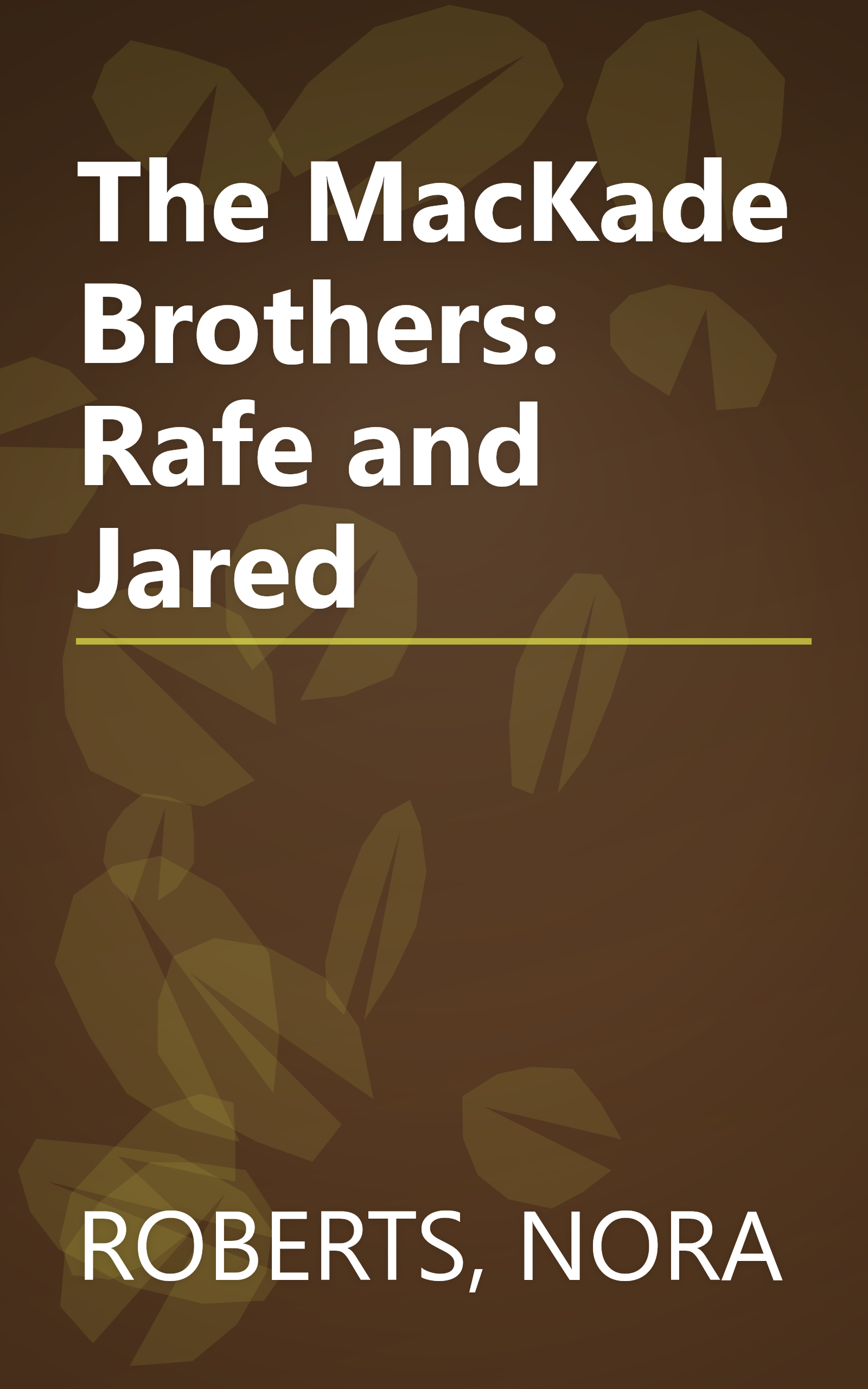 The MacKade Brothers: Rafe and Jared book cover