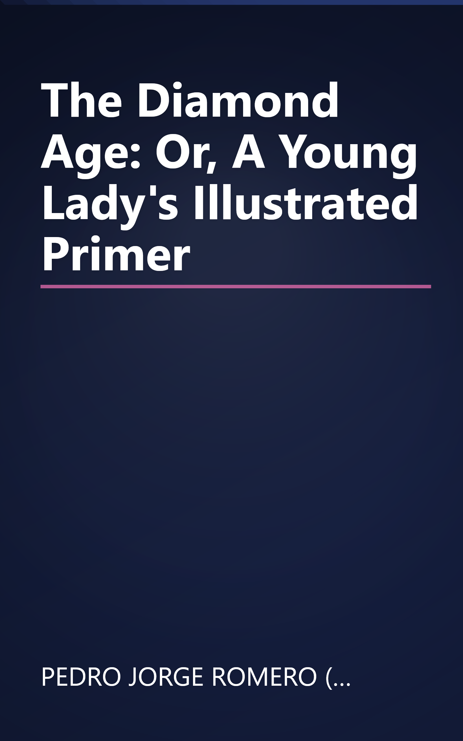 The Diamond Age: Or, A Young Lady's Illustrated Primer book cover