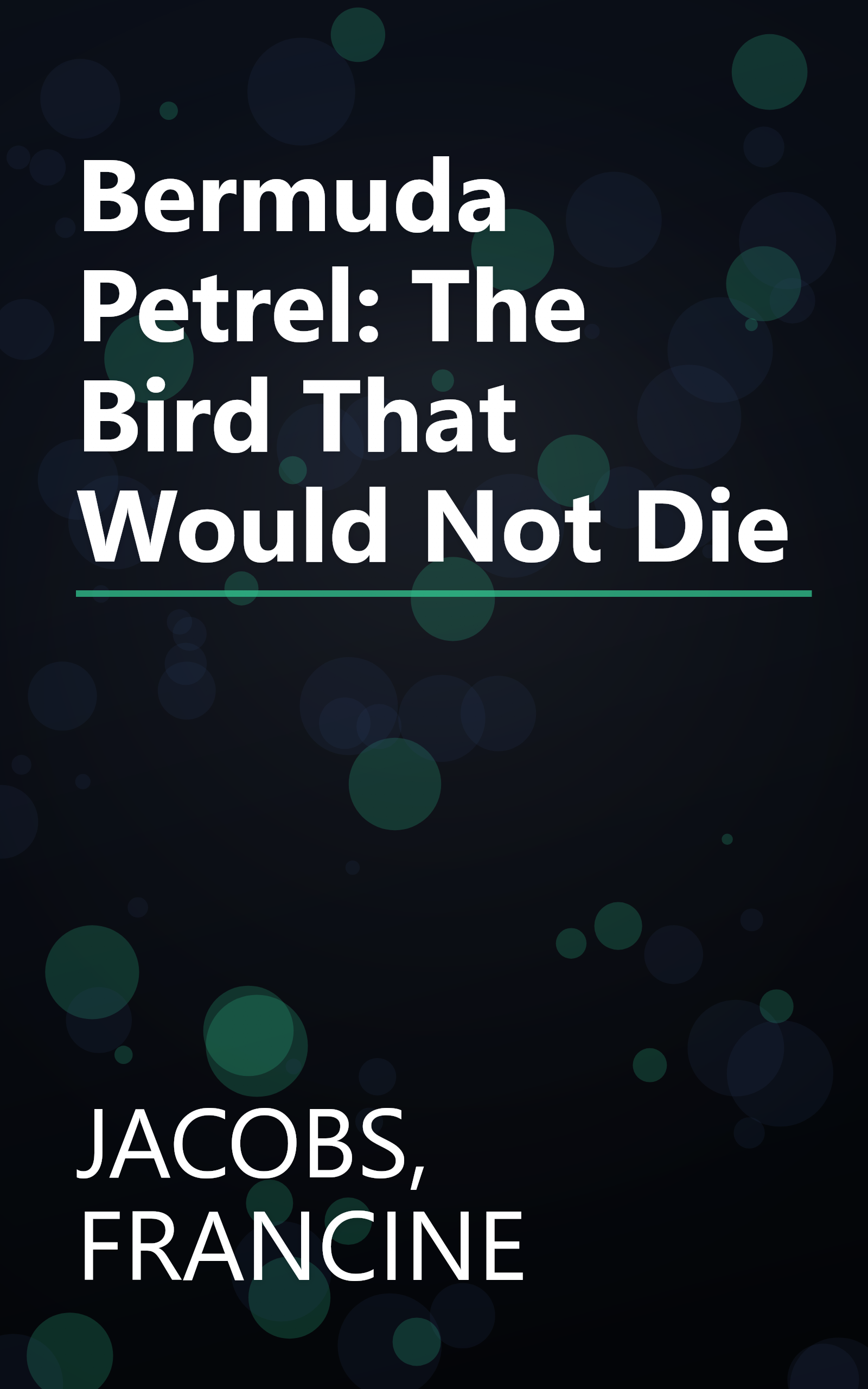 Bermuda Petrel: The Bird That Would Not Die book cover