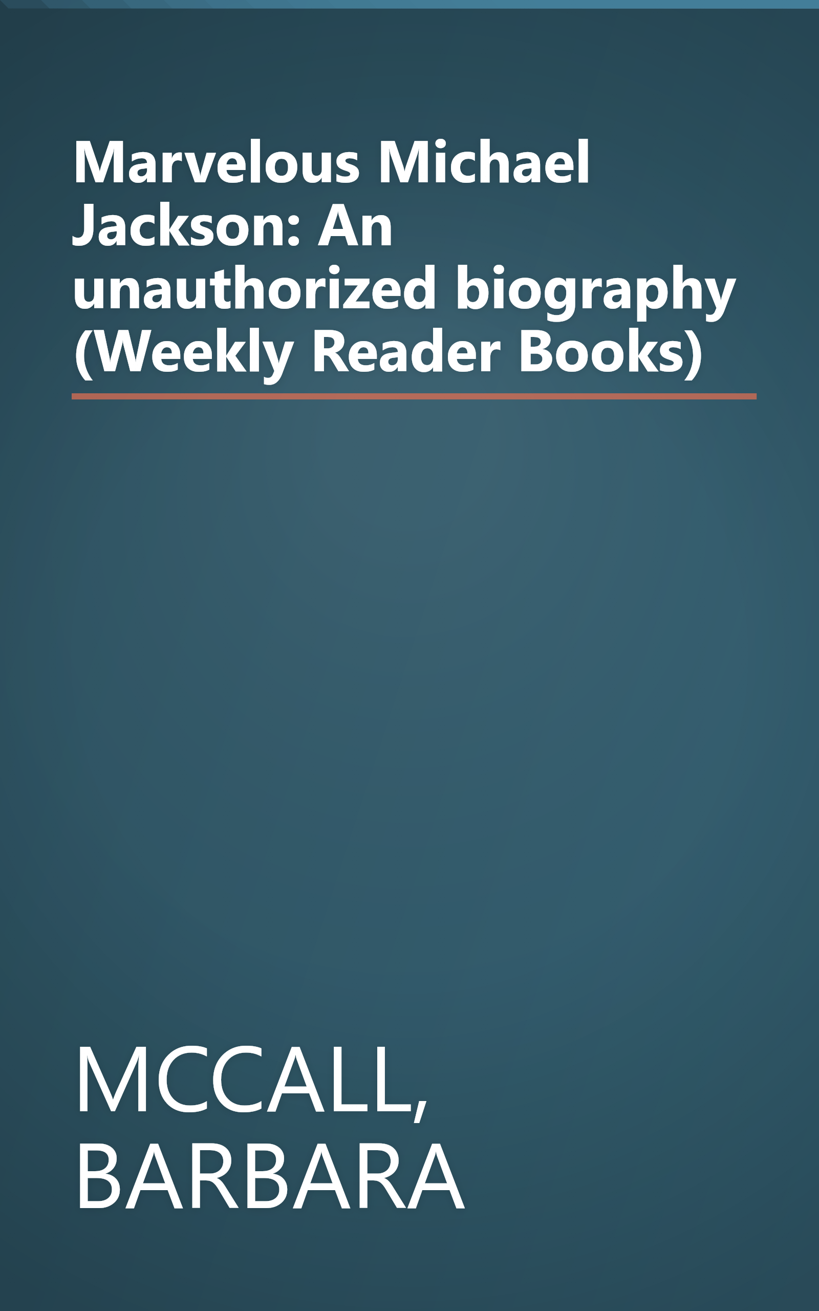 Marvelous Michael Jackson: An unauthorized biography (Weekly Reader Books) book cover