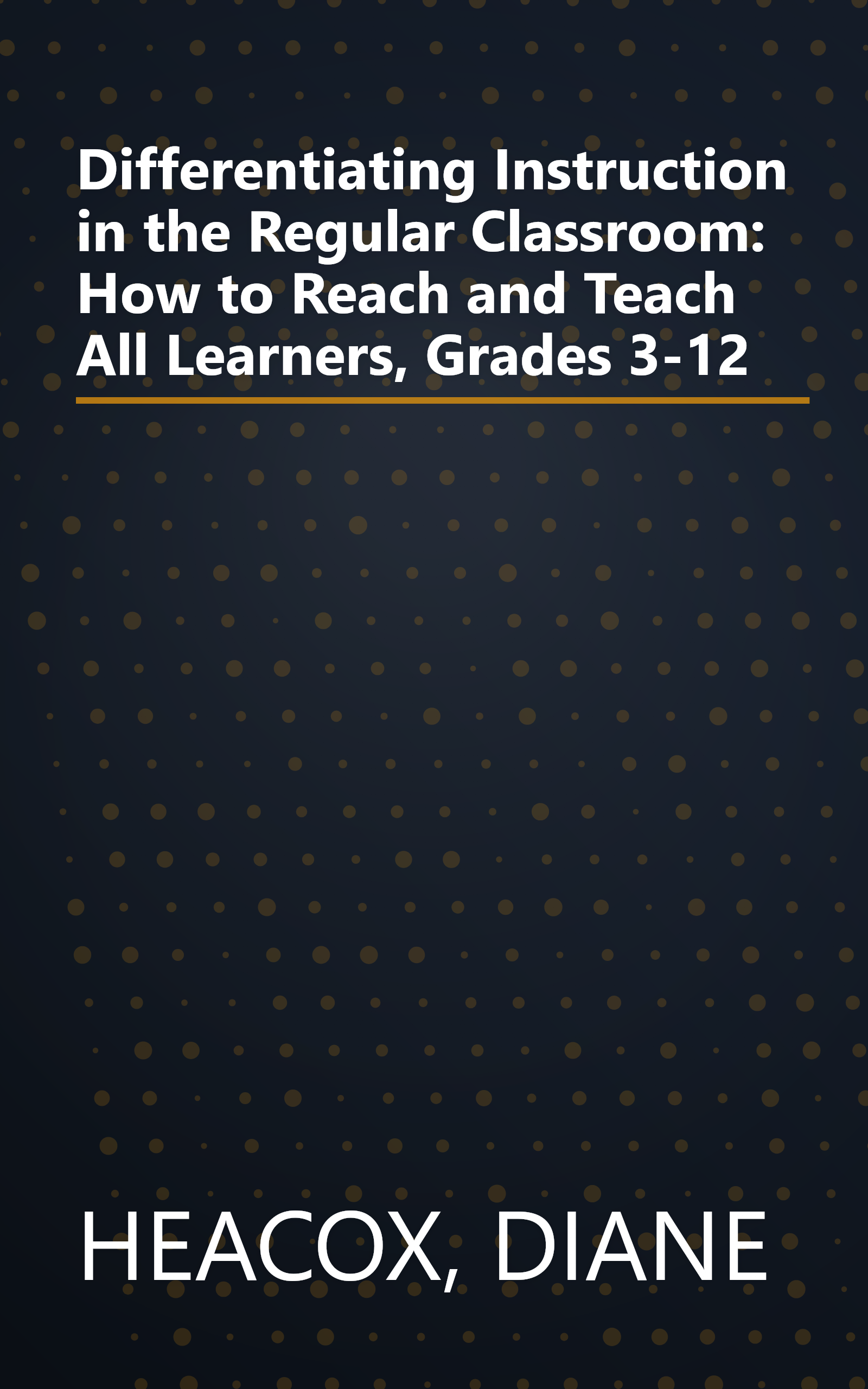 Differentiating Instruction in the Regular Classroom: How to Reach and Teach All Learners, Grades 3-12 book cover