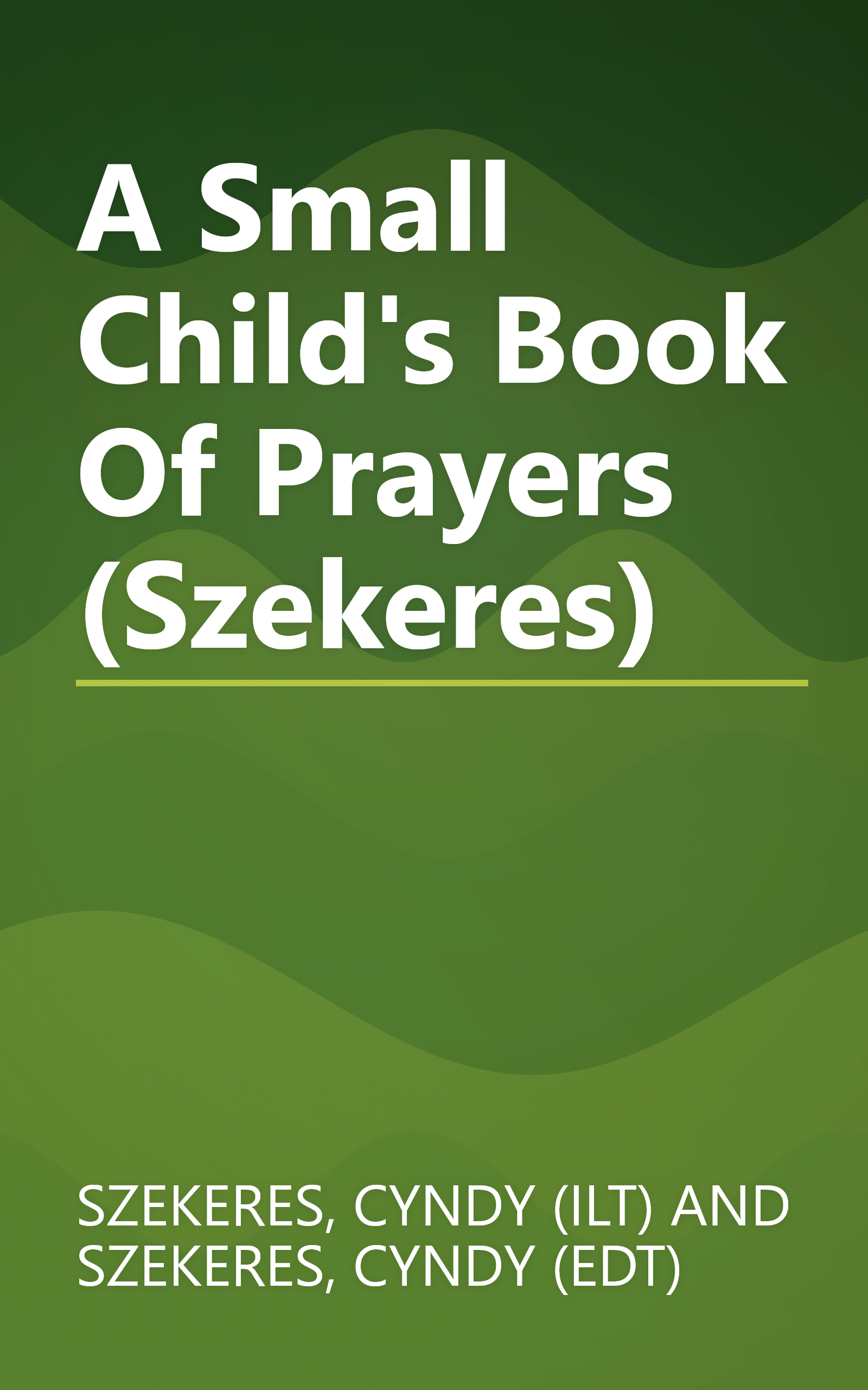 A Small Child's Book Of Prayers (Szekeres) book cover