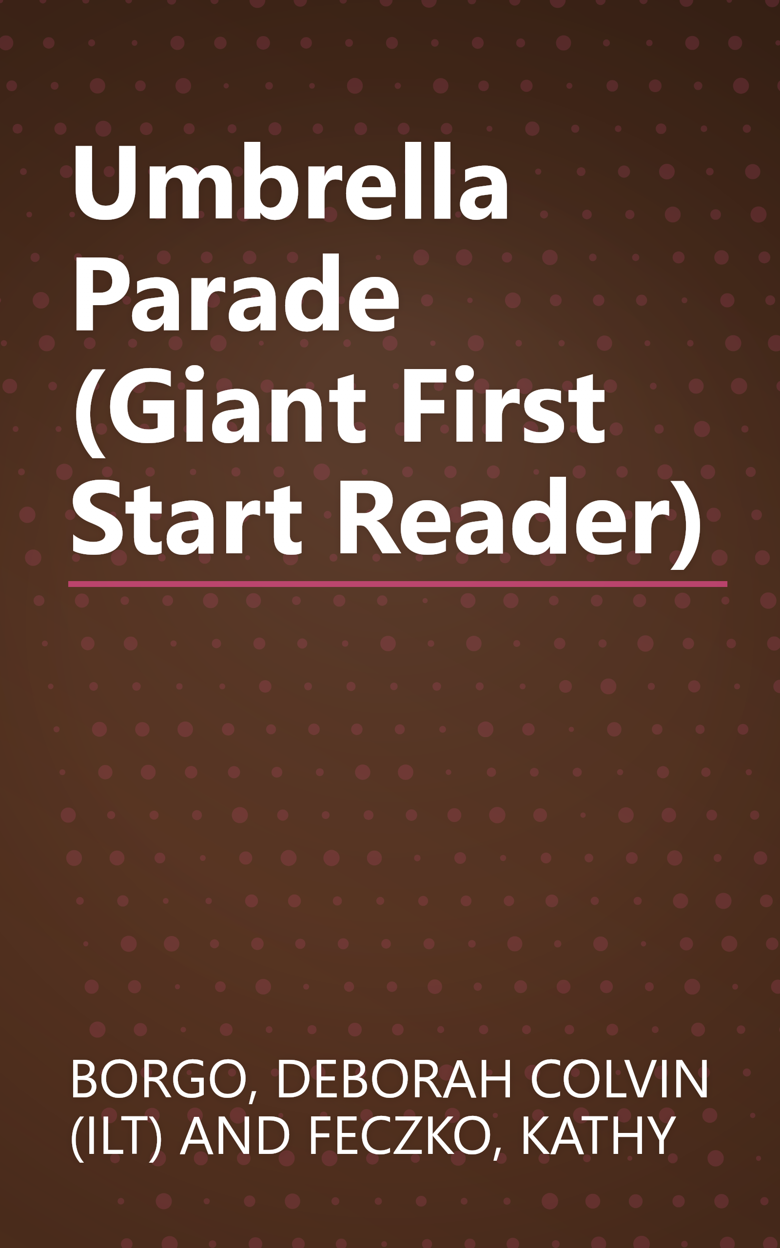 Umbrella Parade (Giant First Start Reader) book cover