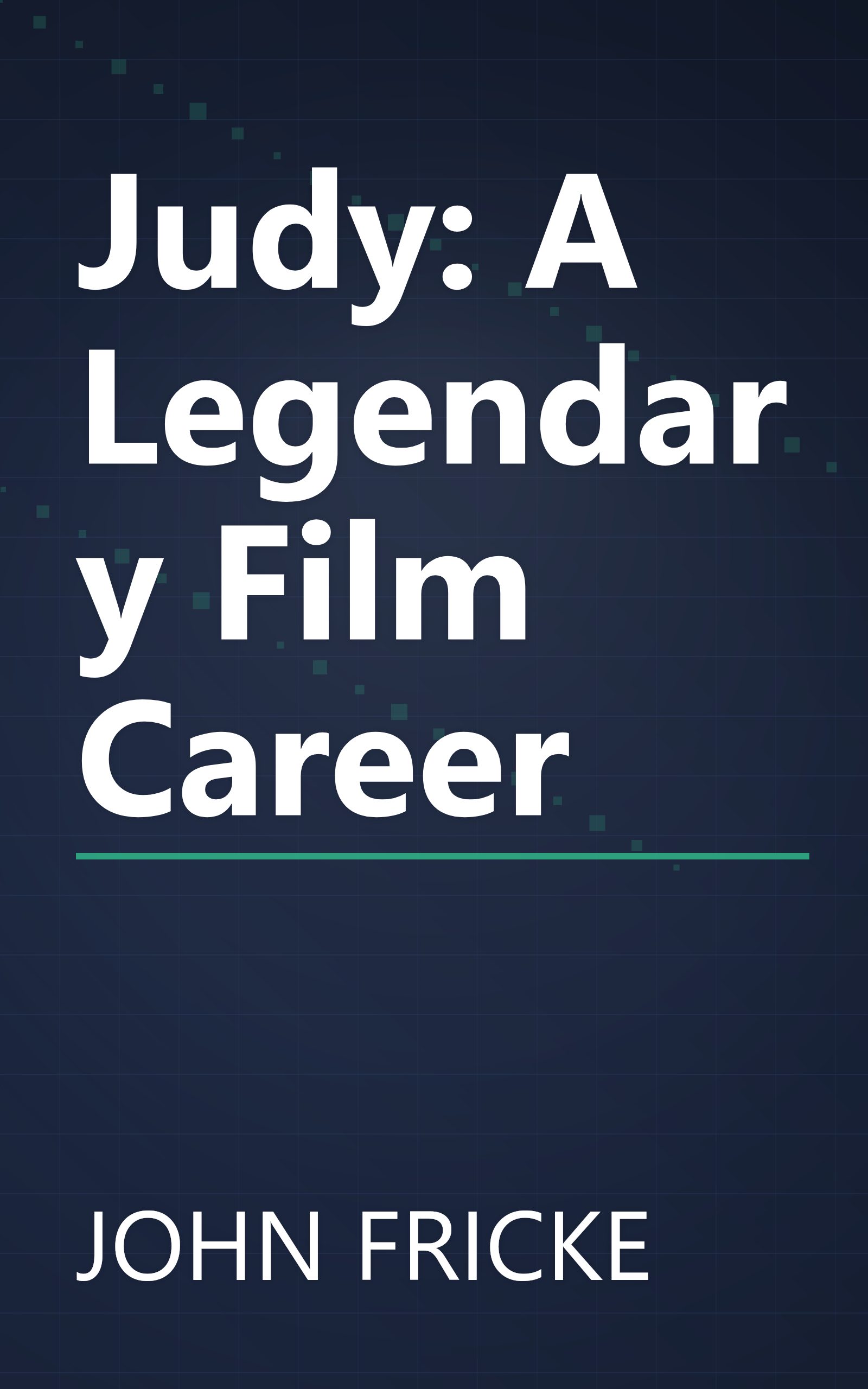 Judy: A Legendary Film Career book cover