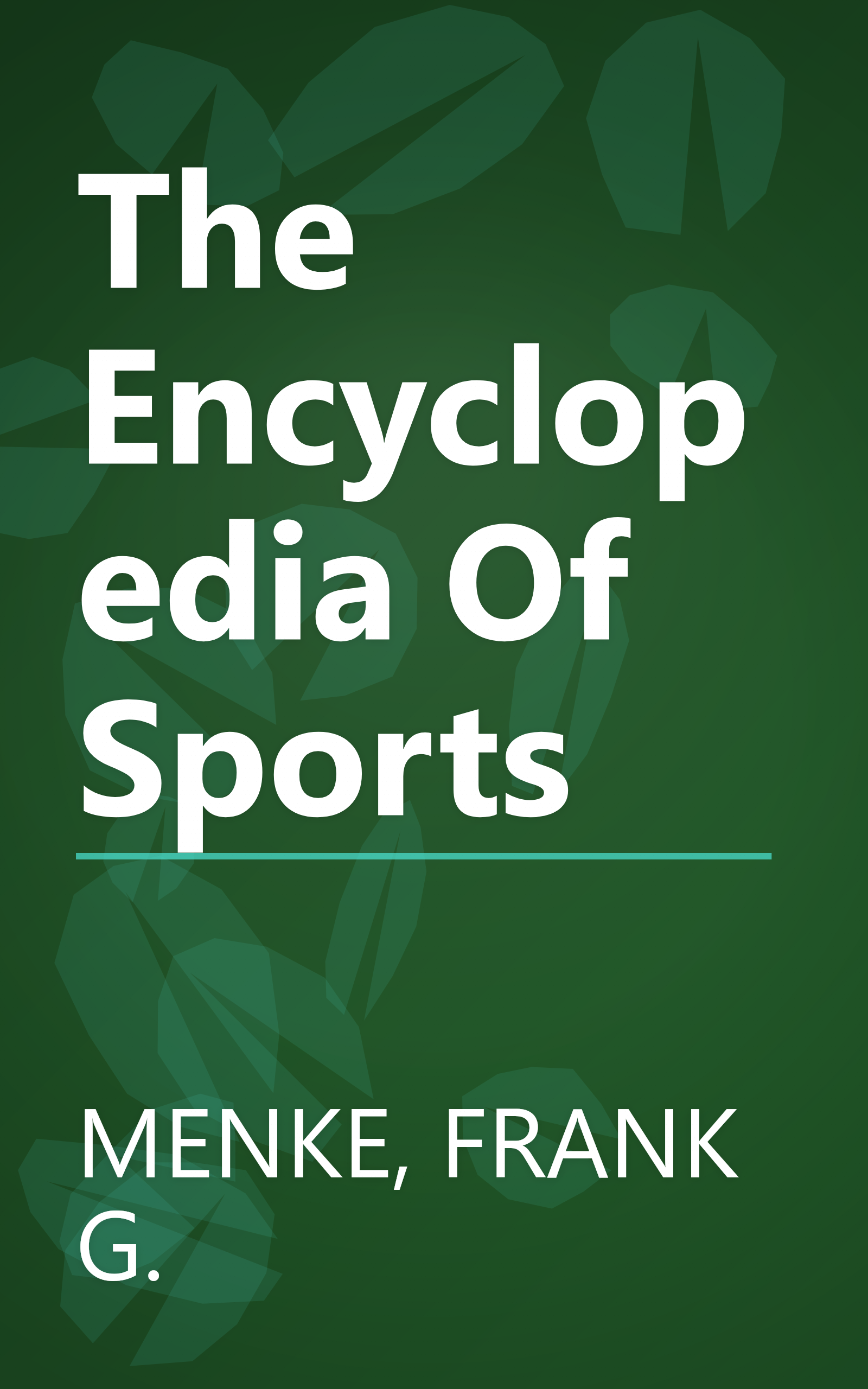 The Encyclopedia Of Sports book cover