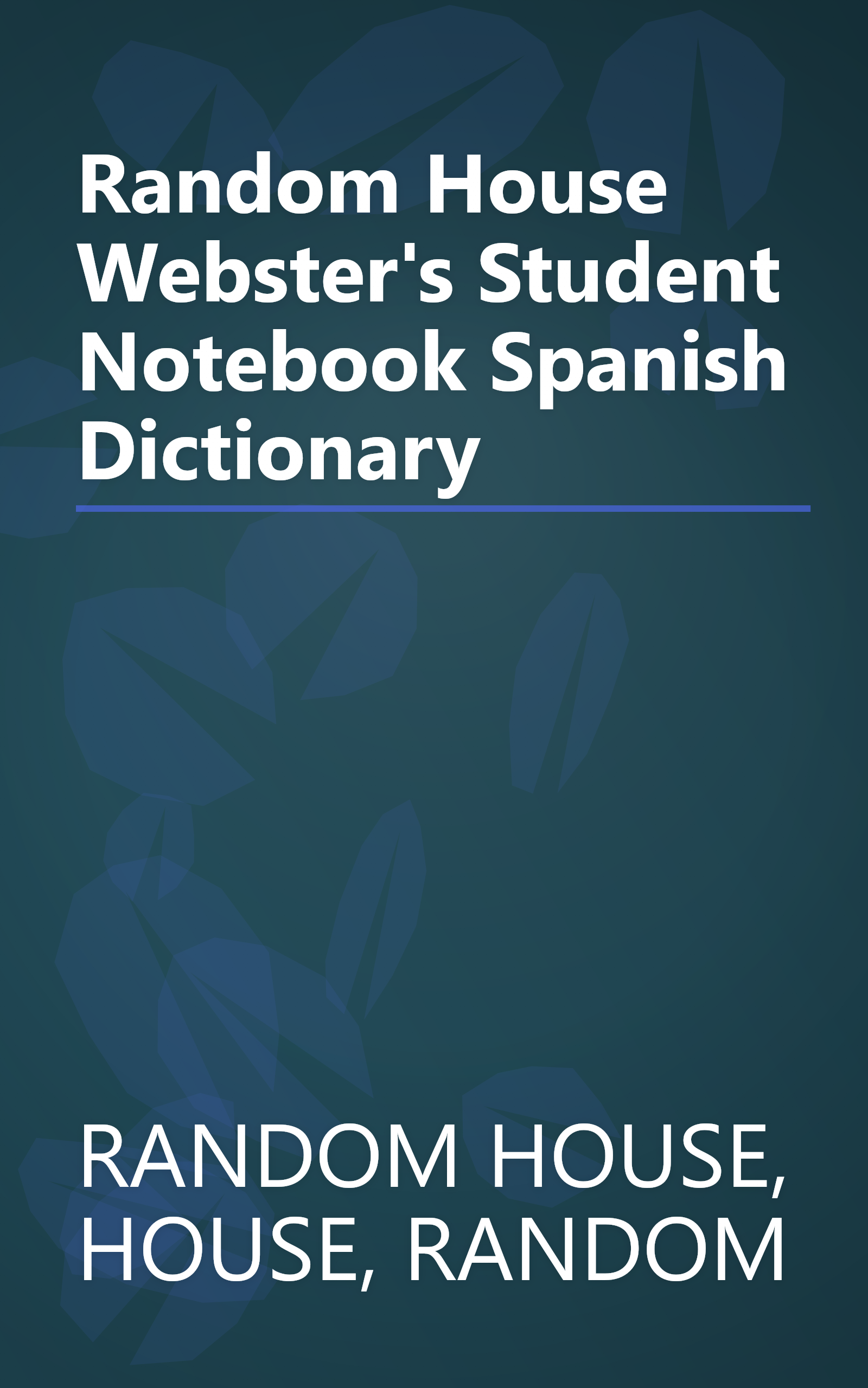 Random House Webster's Student Notebook Spanish Dictionary book cover