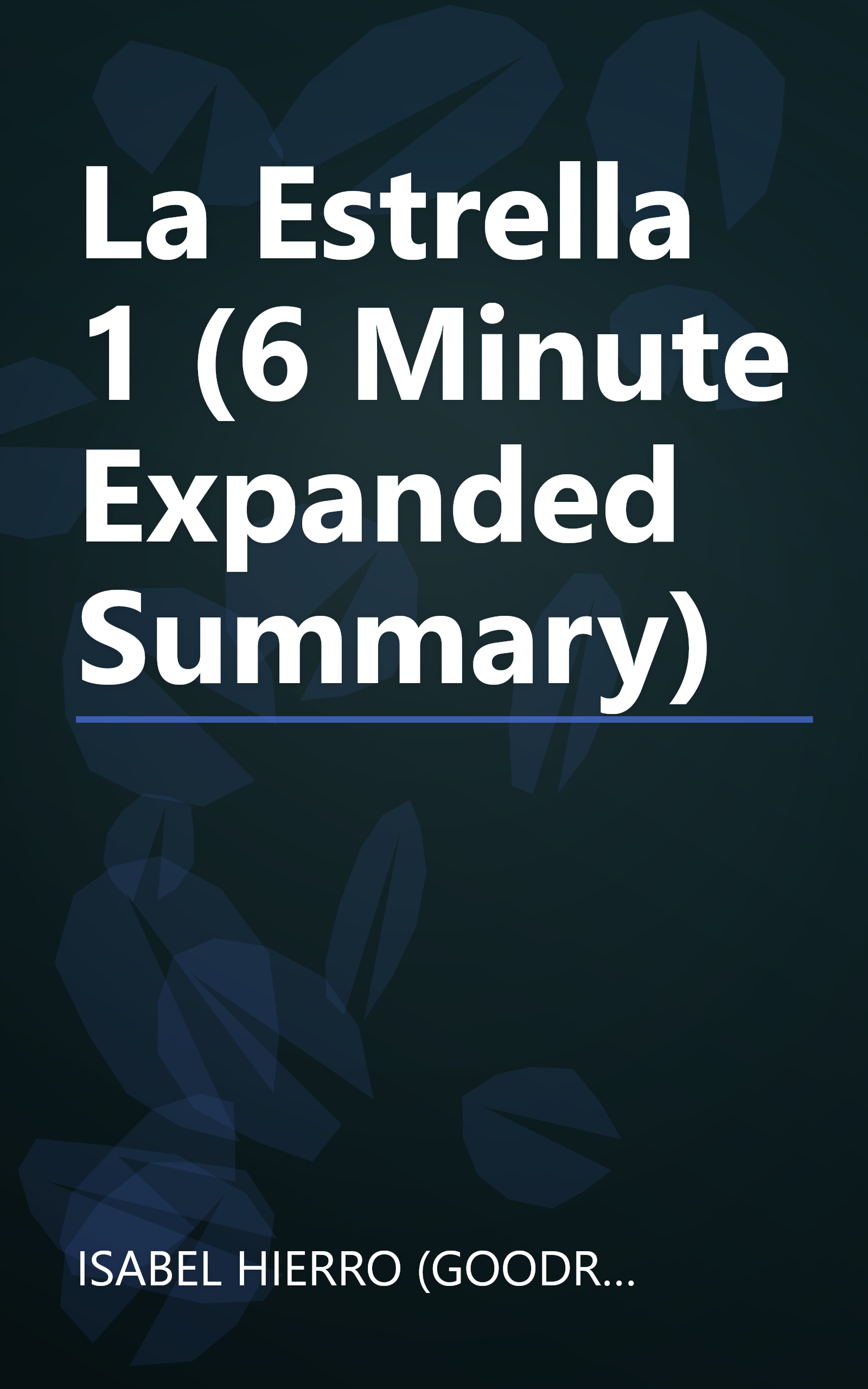 La Estrella 1 (6 Minute   Expanded Summary) book cover