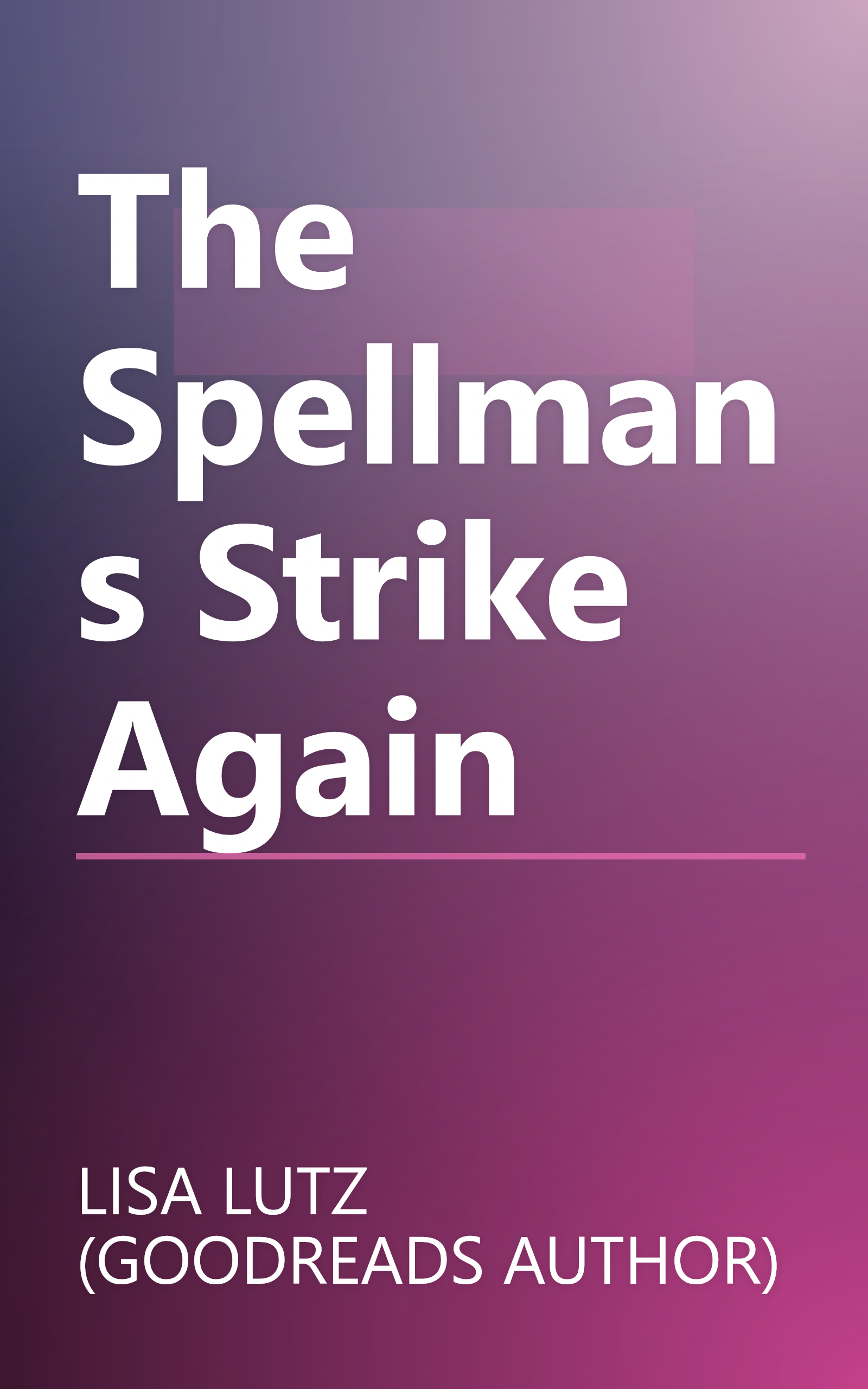 The Spellmans Strike Again book cover