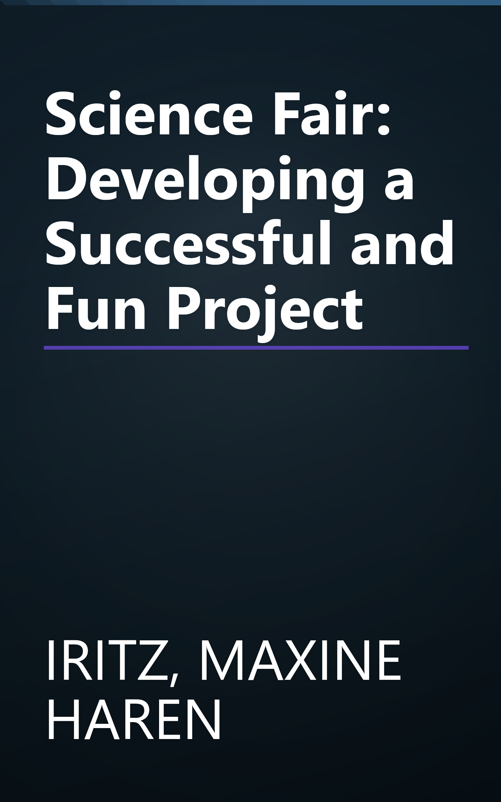 Science Fair: Developing a Successful and Fun Project book cover