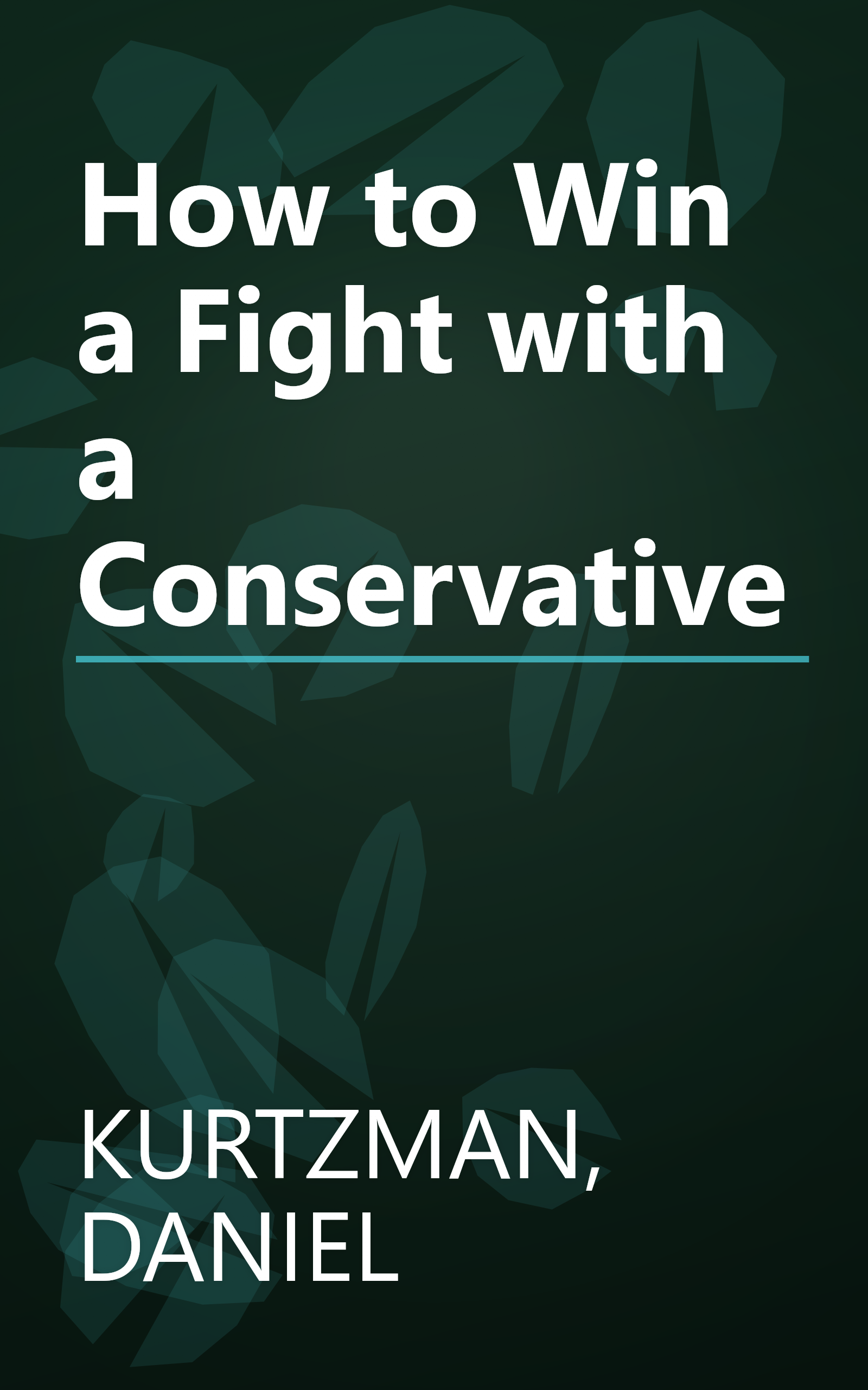 How to Win a Fight with a Conservative book cover