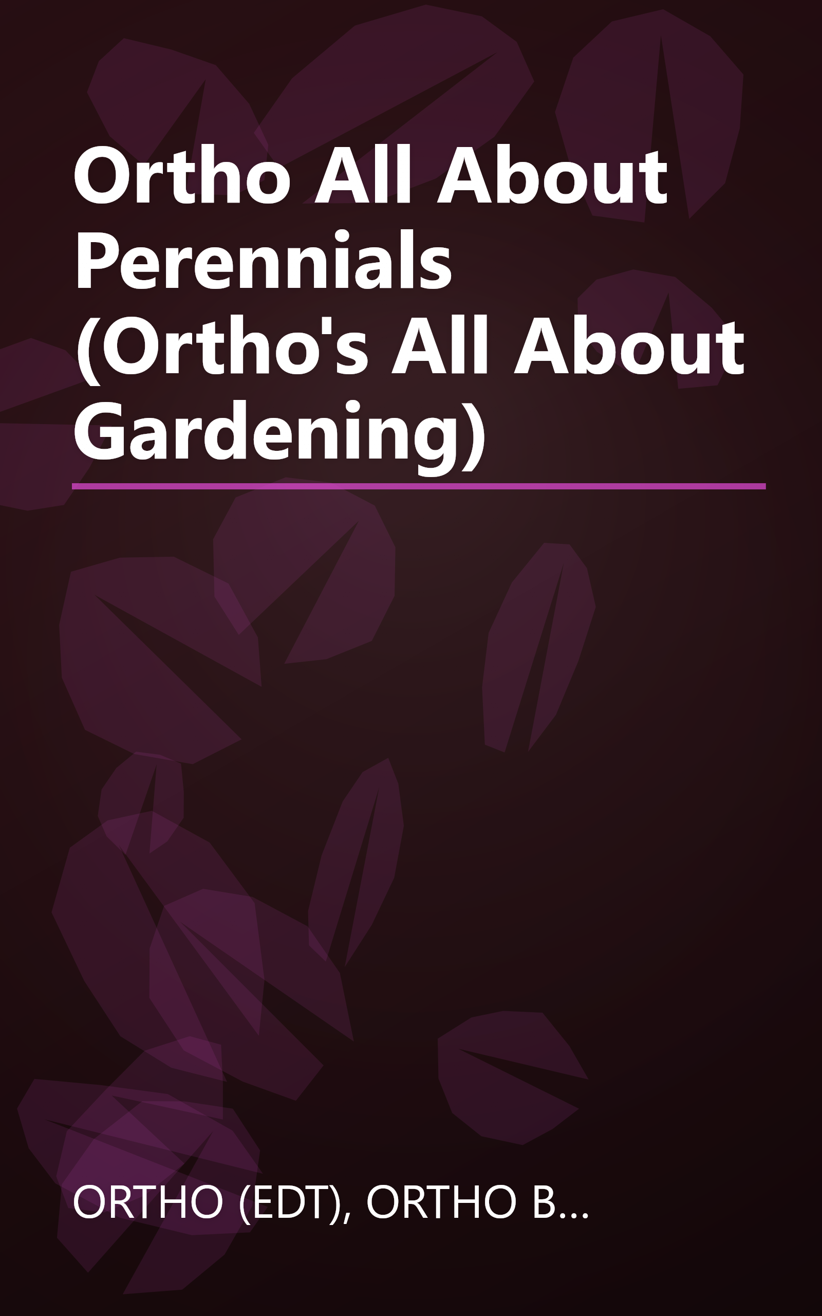 Ortho All About Perennials (Ortho's All About Gardening) book cover