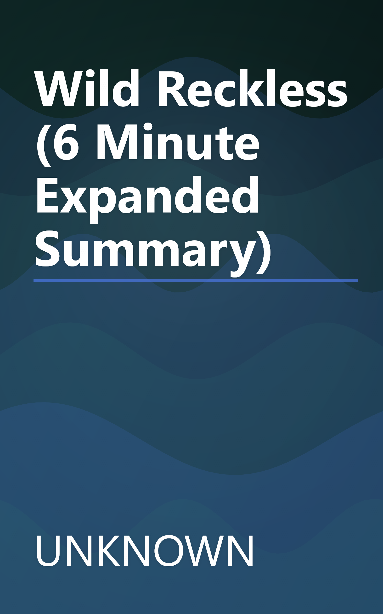 Wild Reckless (6 Minute   Expanded Summary) book cover