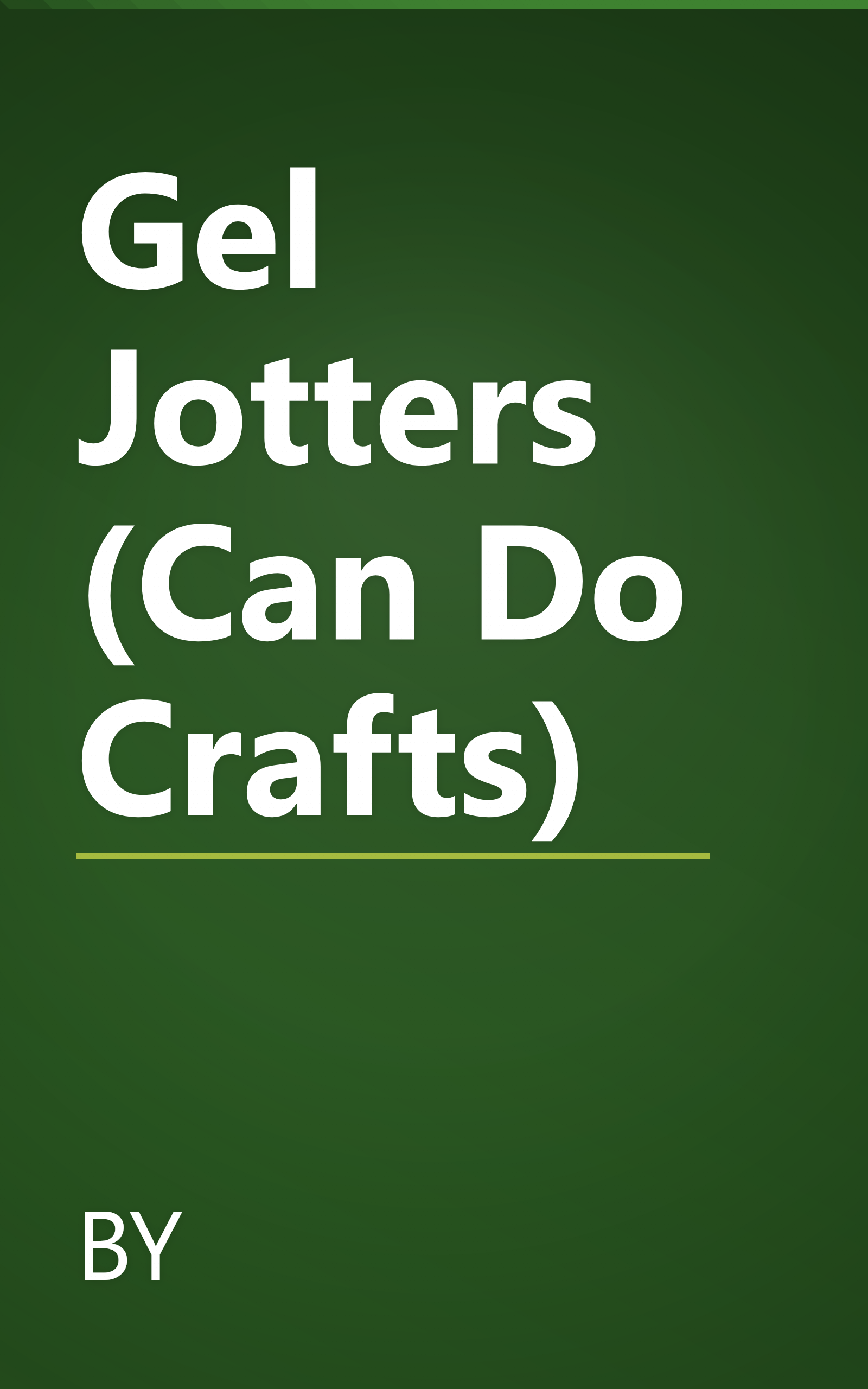 Gel Jotters (Can Do Crafts) book cover