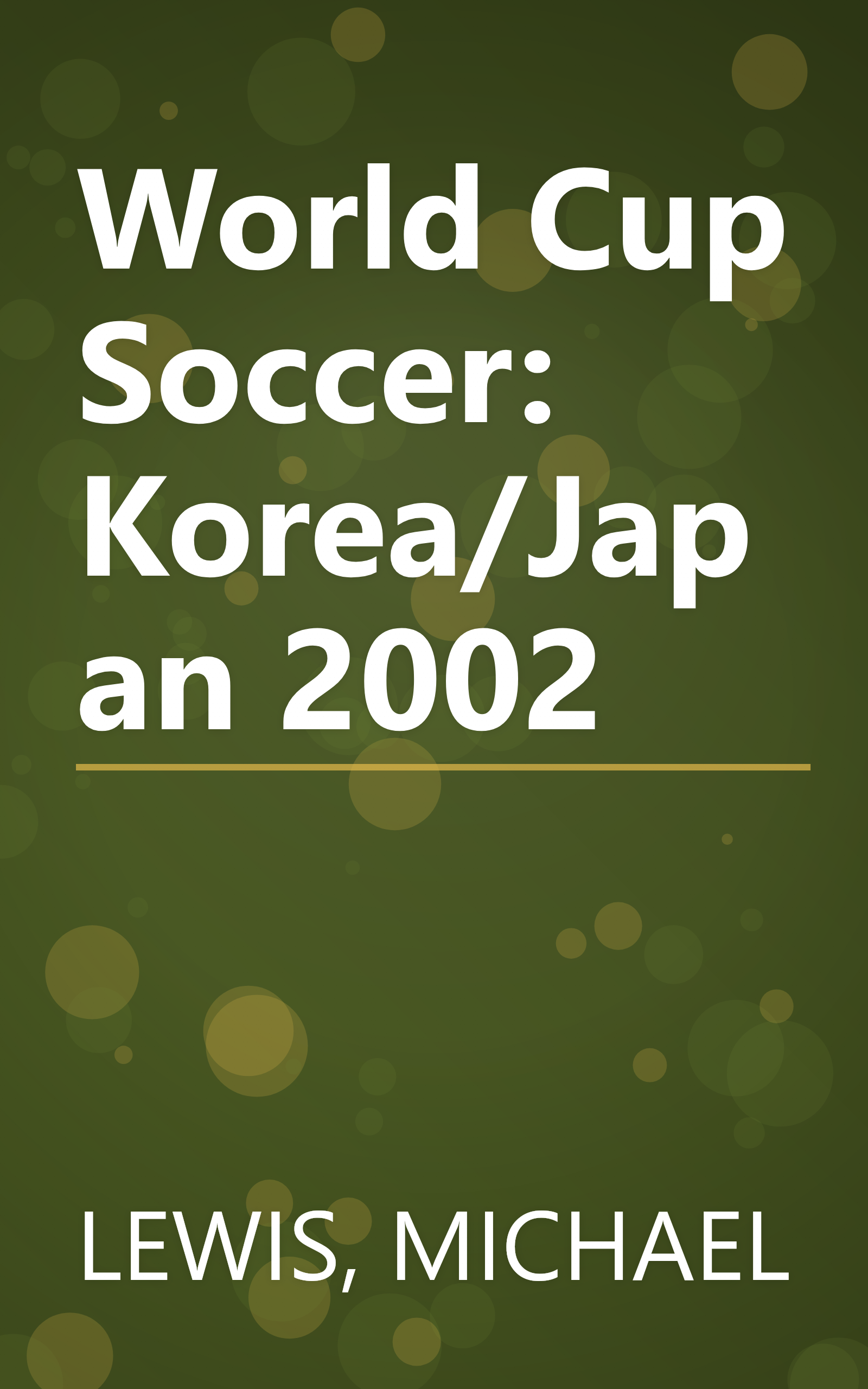 World Cup Soccer: Korea/Japan 2002 book cover