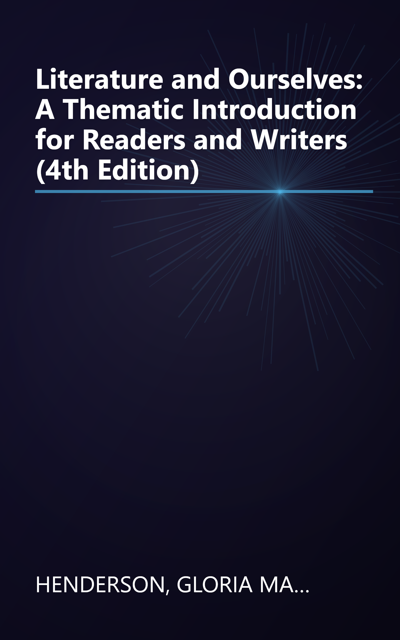 Literature and Ourselves: A Thematic Introduction for Readers and Writers (4th Edition) book cover