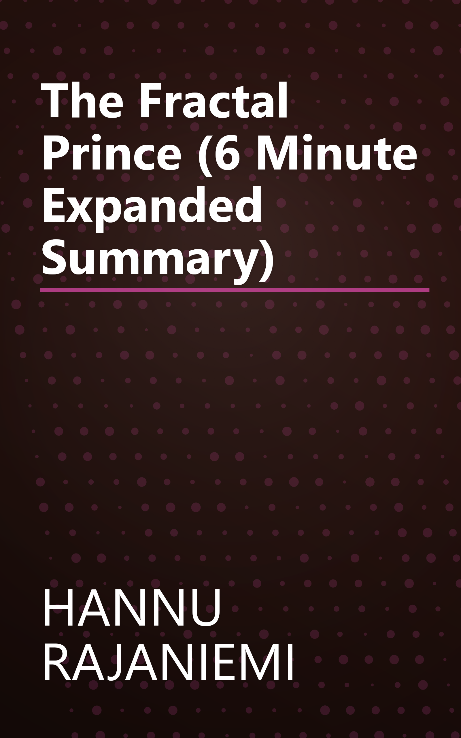 The Fractal Prince (6 Minute   Expanded Summary) book cover