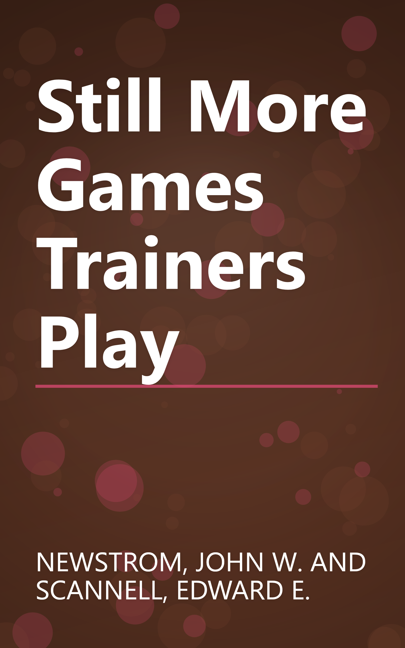 Still More Games Trainers Play book cover