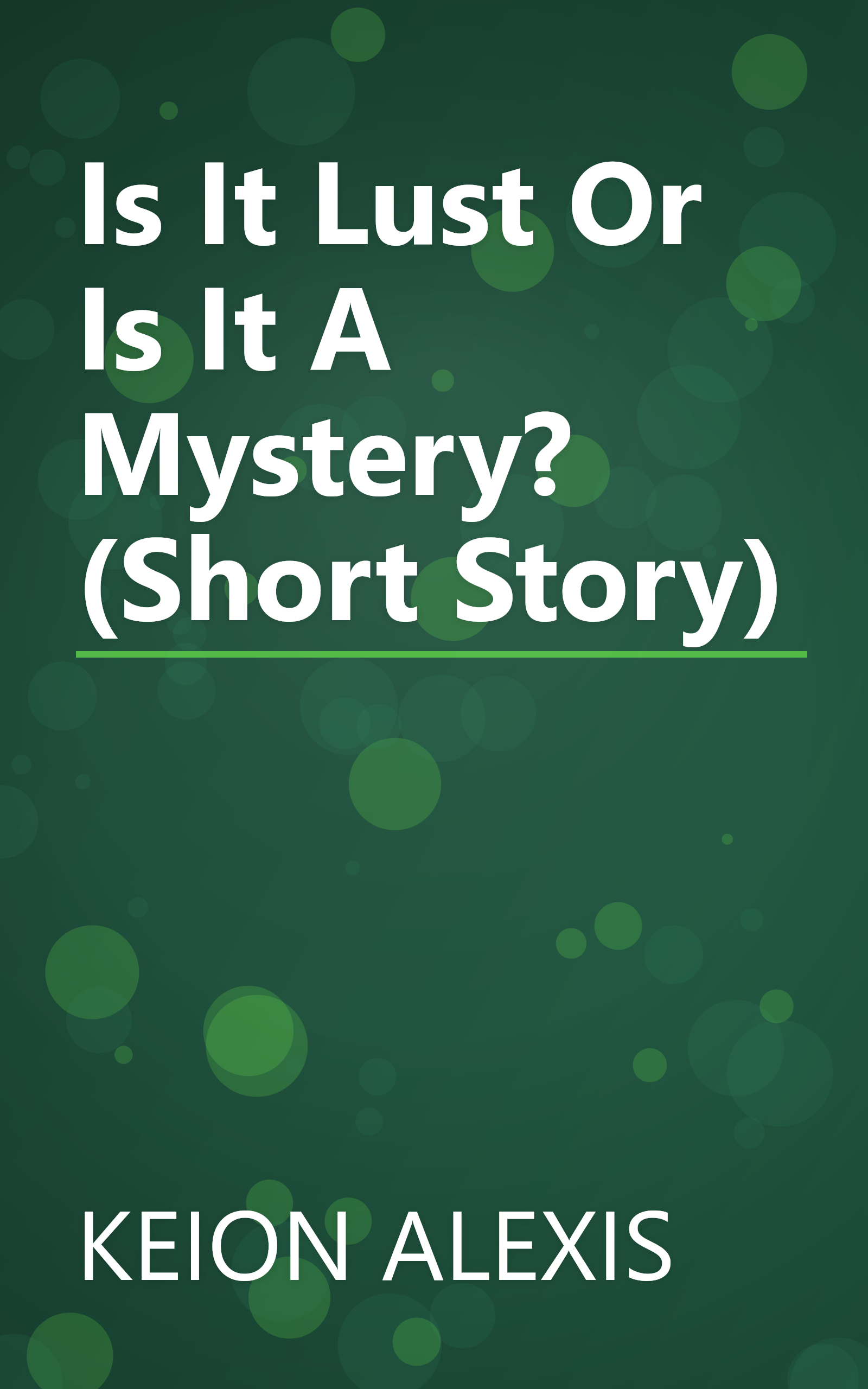 Is It Lust Or Is It A Mystery? (Short Story) book cover