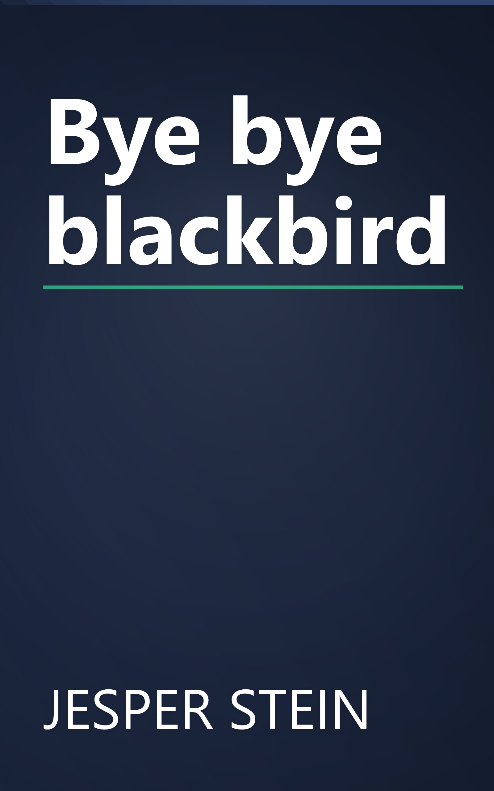 Bye bye blackbird book cover