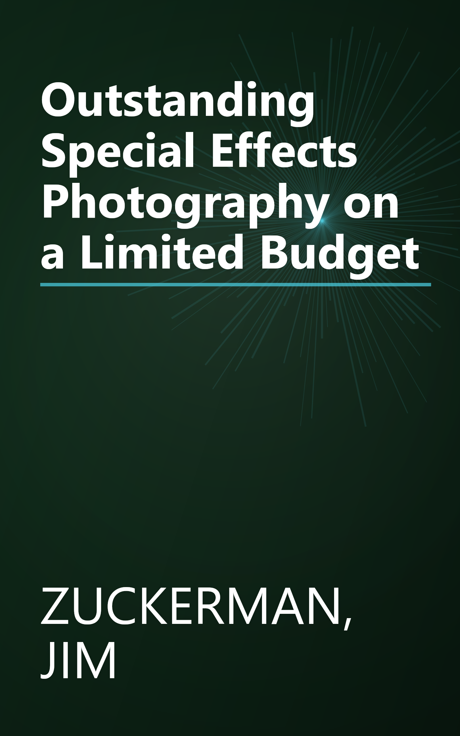 Outstanding Special Effects Photography on a Limited Budget book cover