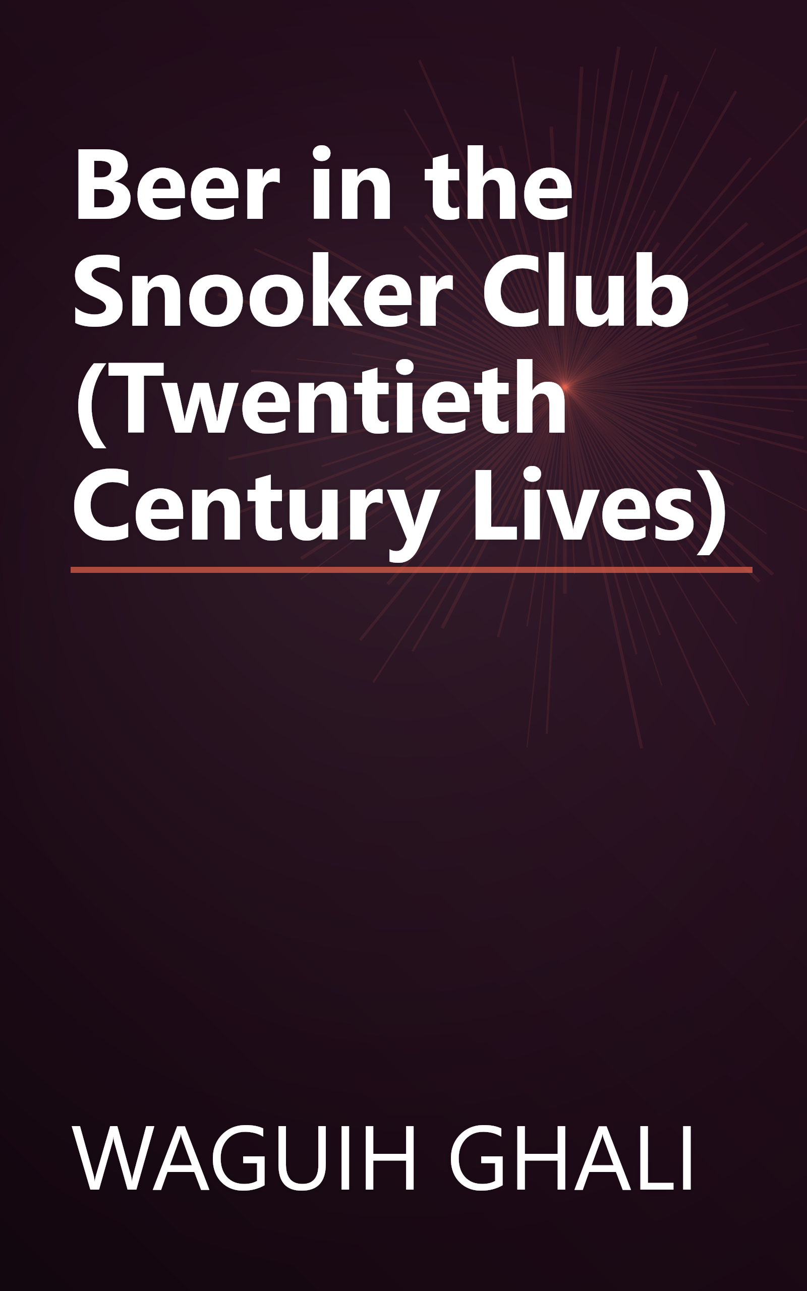 Beer in the Snooker Club (Twentieth Century Lives) book cover
