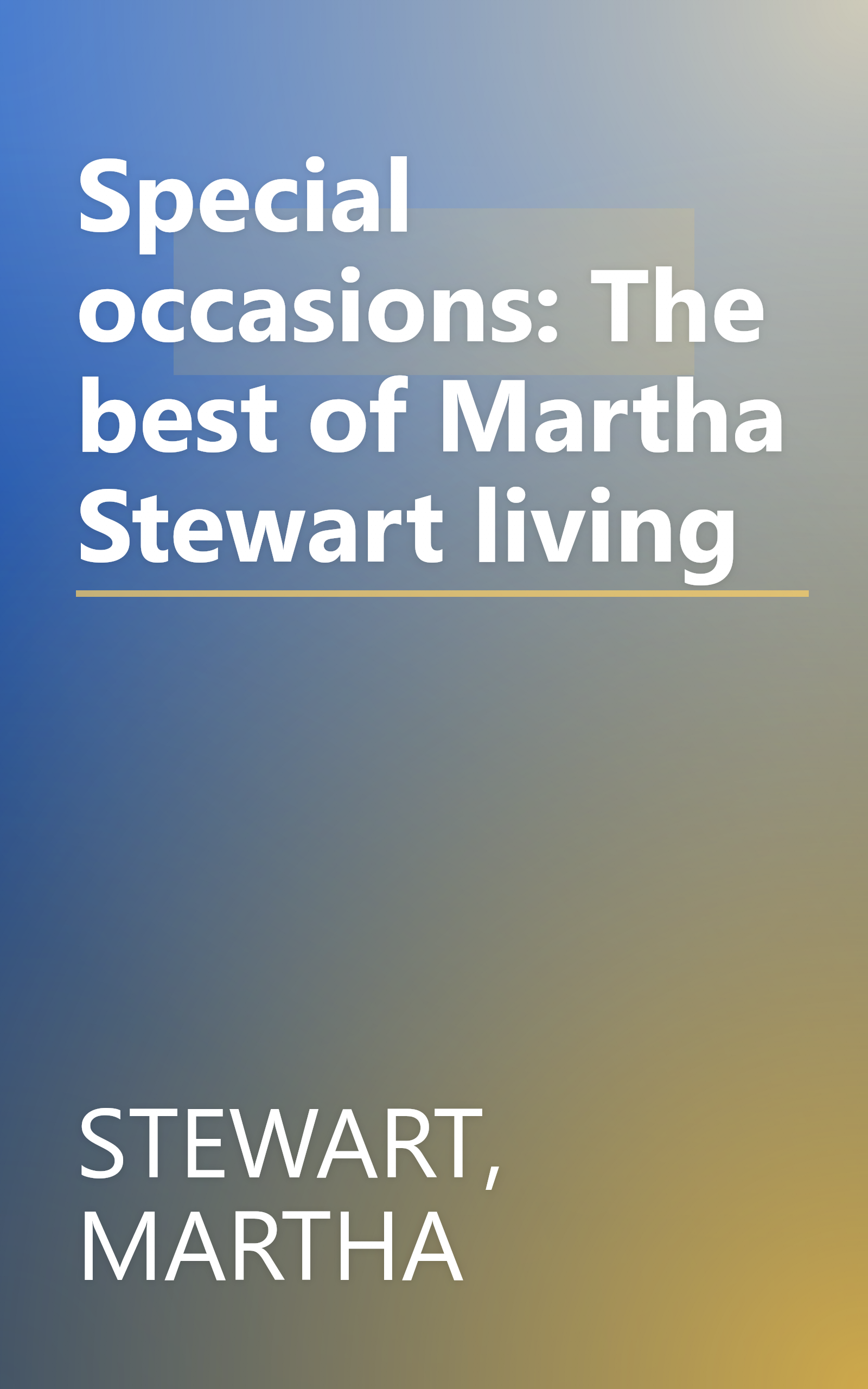 Special occasions: The best of Martha Stewart living book cover
