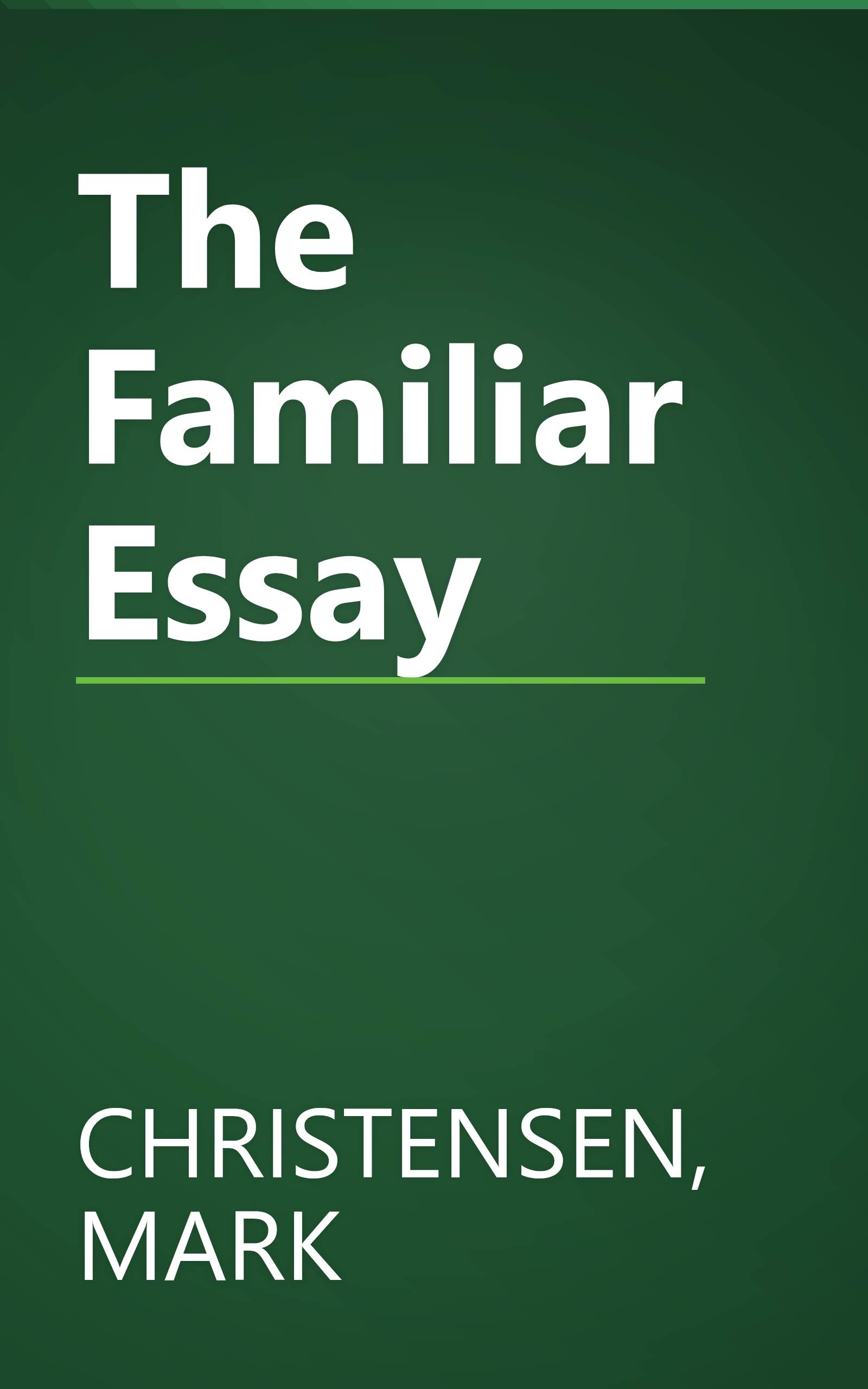 The Familiar Essay book cover