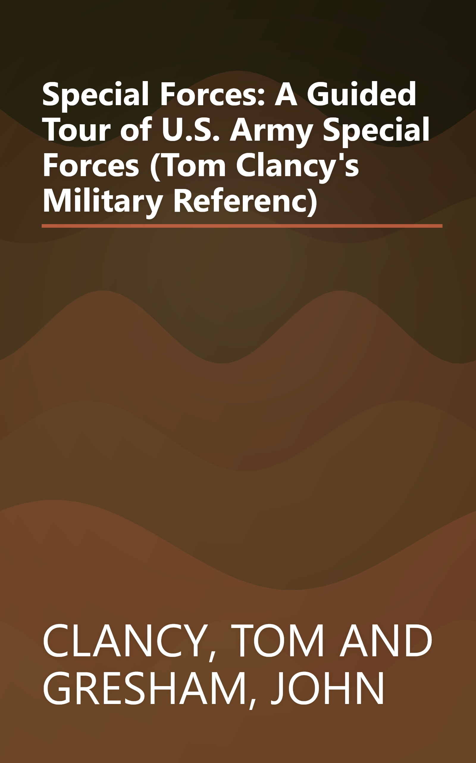 Special Forces: A Guided Tour of U.S. Army Special Forces (Tom Clancy's Military Referenc) book cover