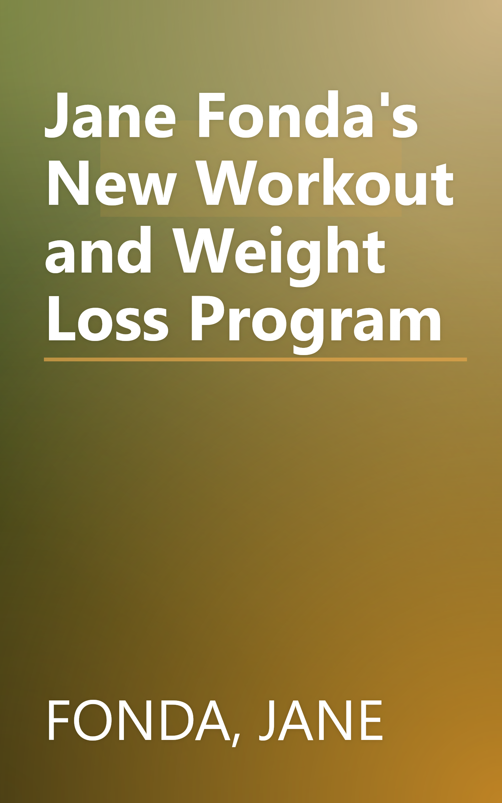 Jane Fonda's New Workout and Weight Loss Program book cover