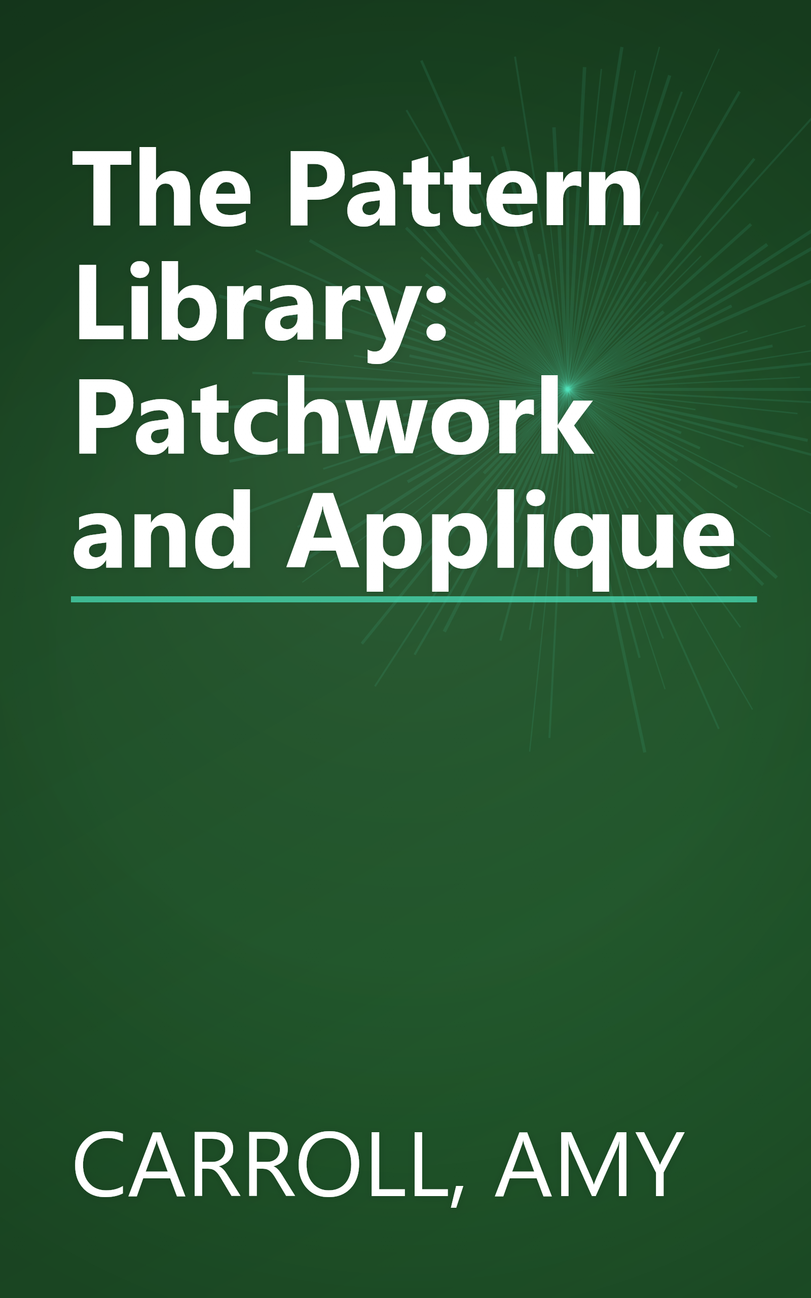 The Pattern Library: Patchwork and Applique book cover