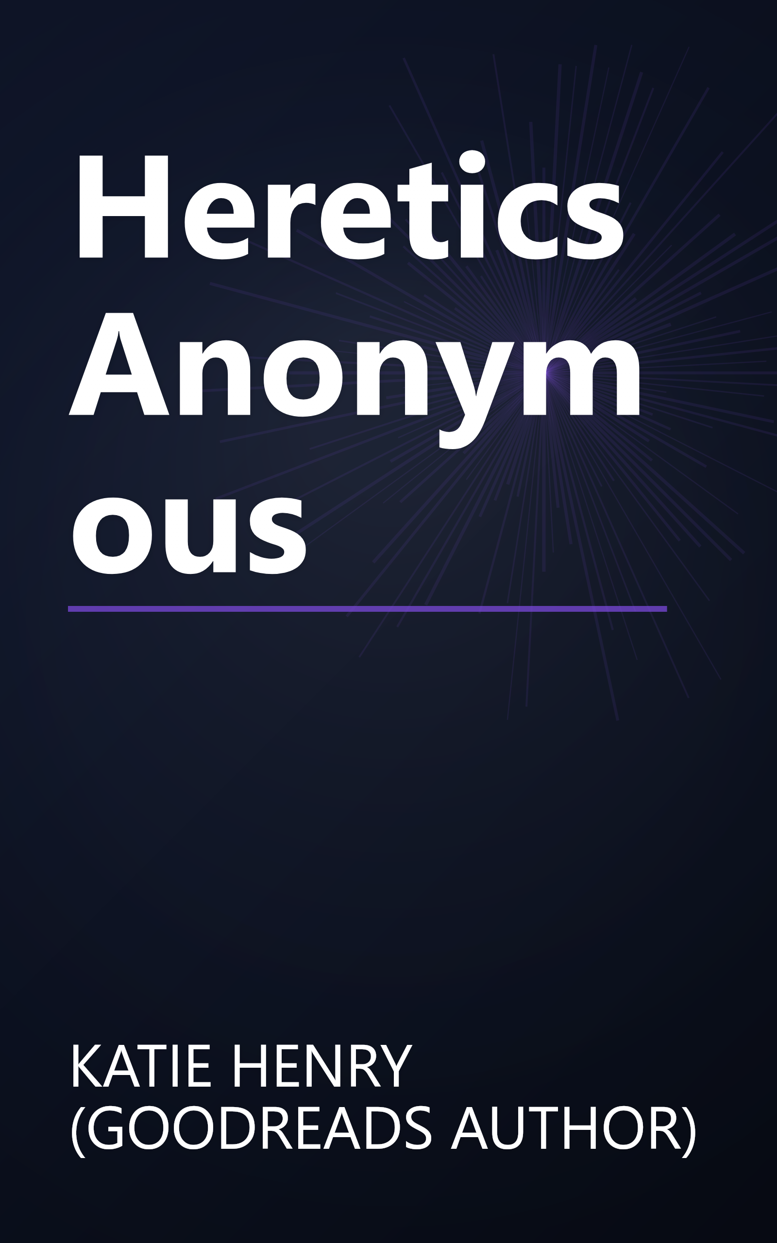 Heretics Anonymous book cover