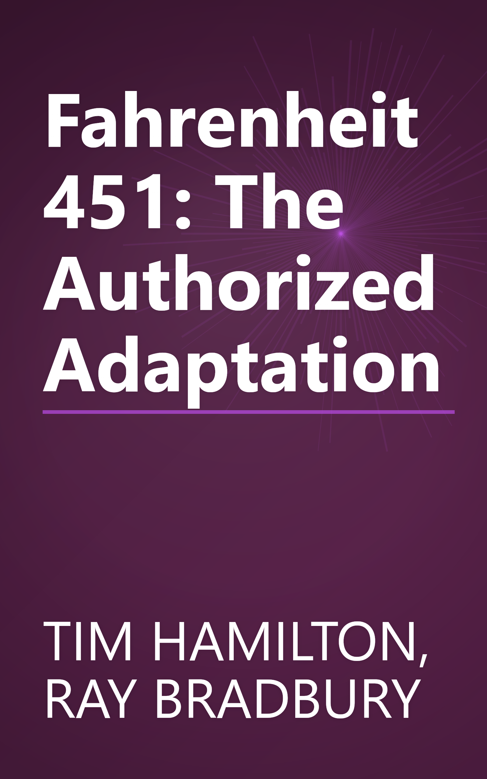 Fahrenheit 451: The Authorized Adaptation book cover