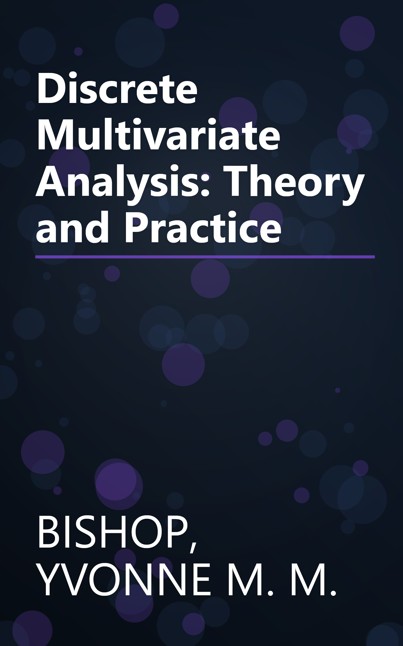 Discrete Multivariate Analysis: Theory and Practice book cover