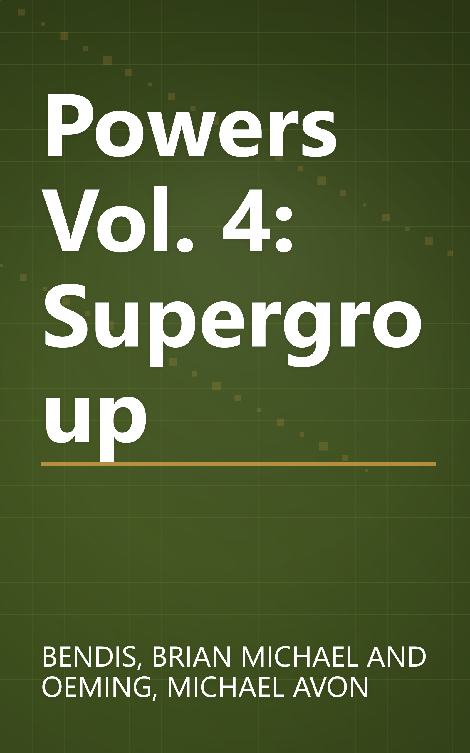 Powers Vol. 4: Supergroup book cover