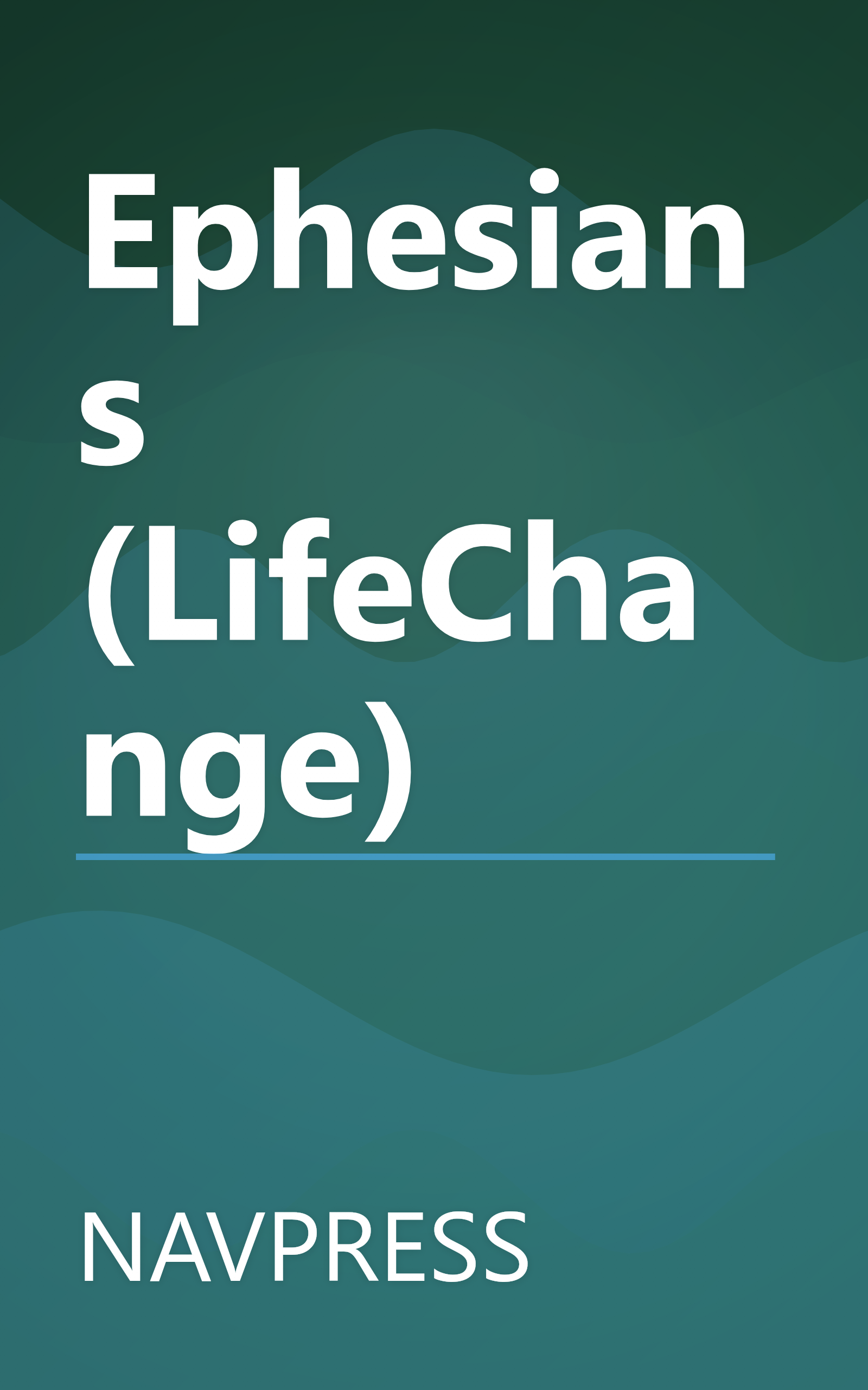 Ephesians (LifeChange) book cover