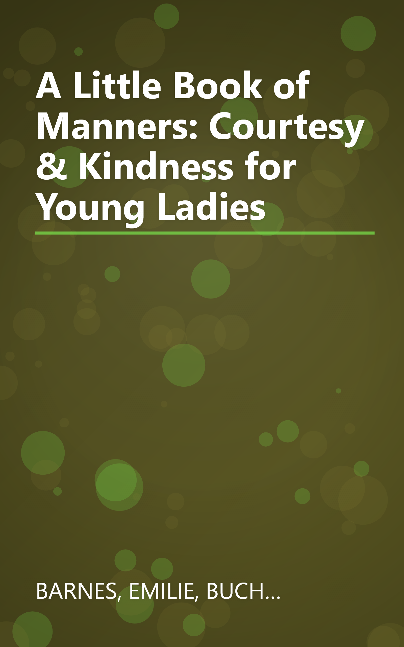 A Little Book of Manners: Courtesy & Kindness for Young Ladies book cover