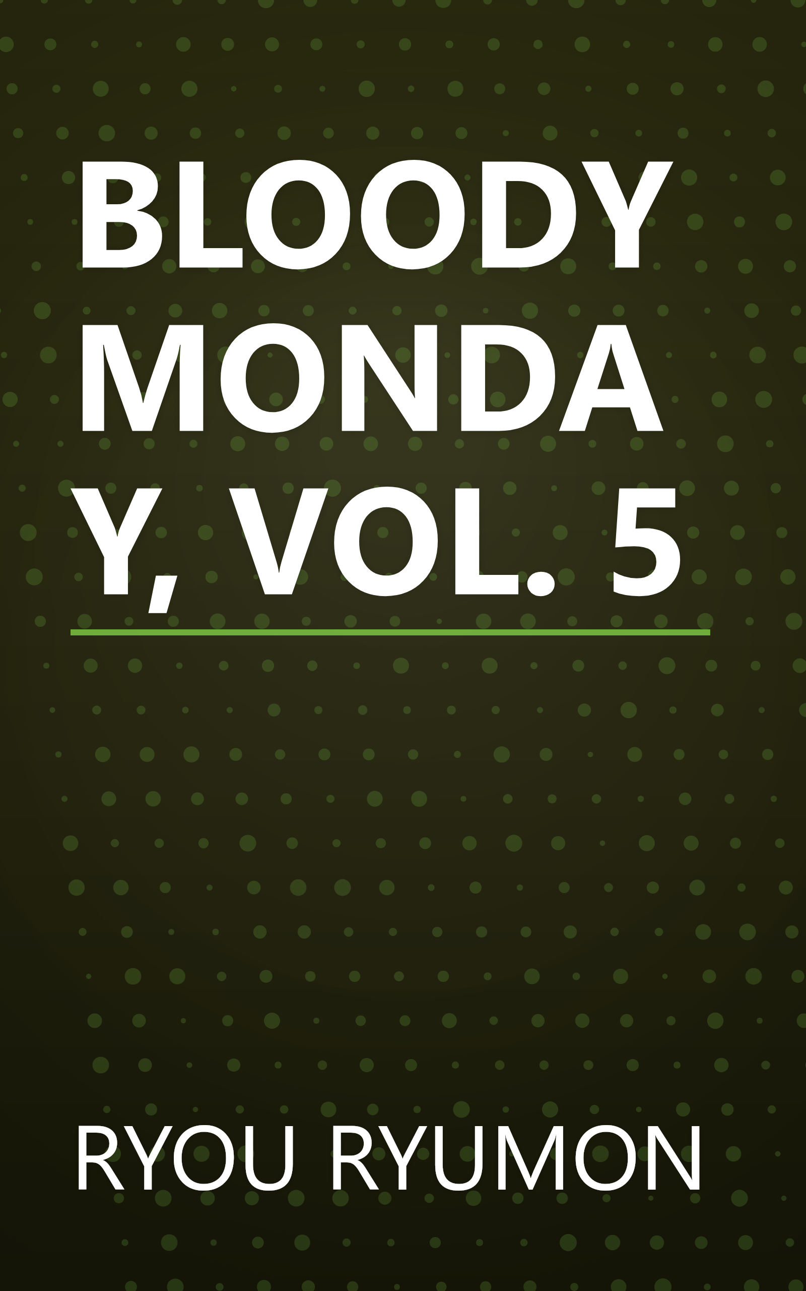 BLOODY MONDAY, VOL. 5 book cover
