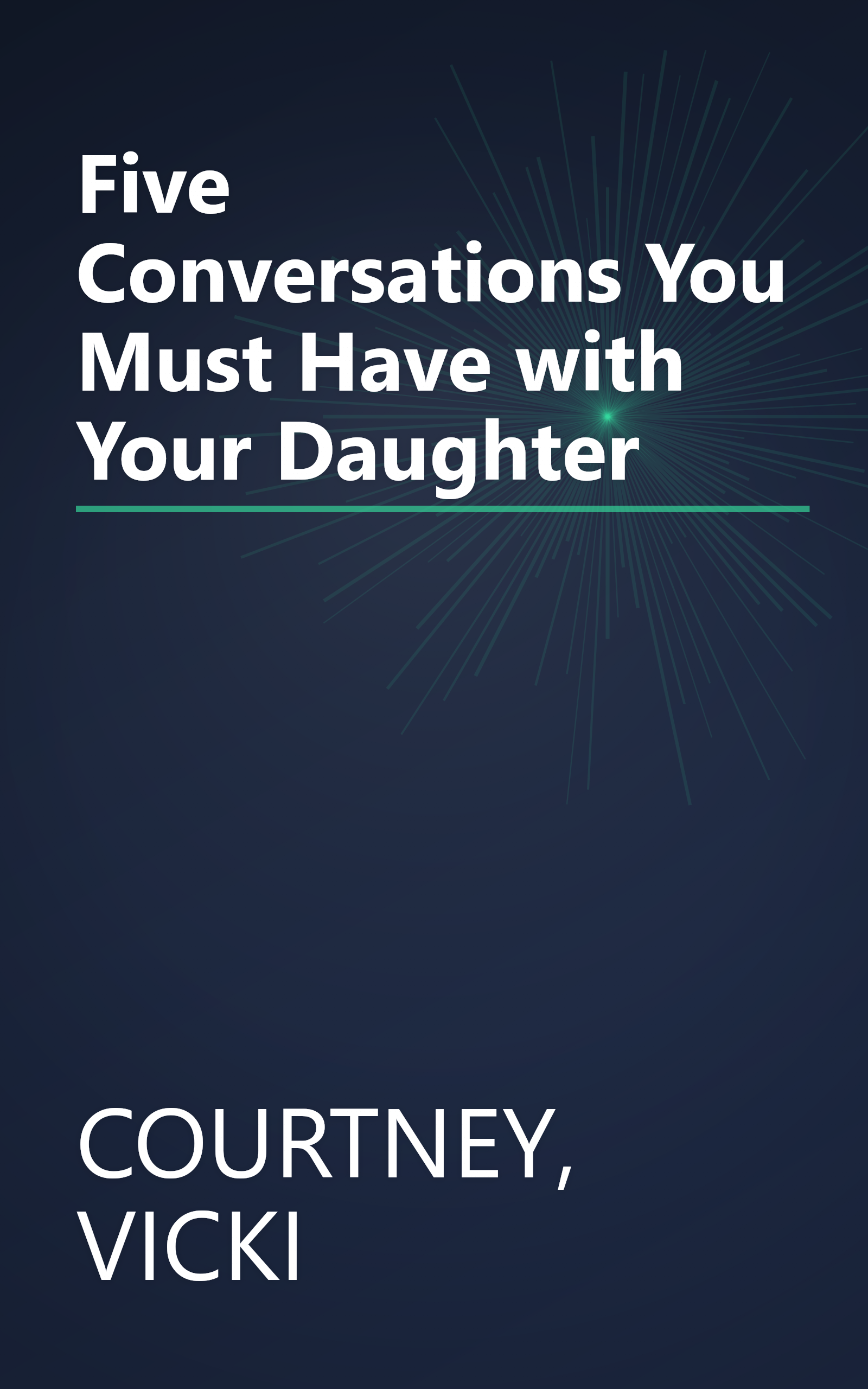 Five Conversations You Must Have with Your Daughter book cover