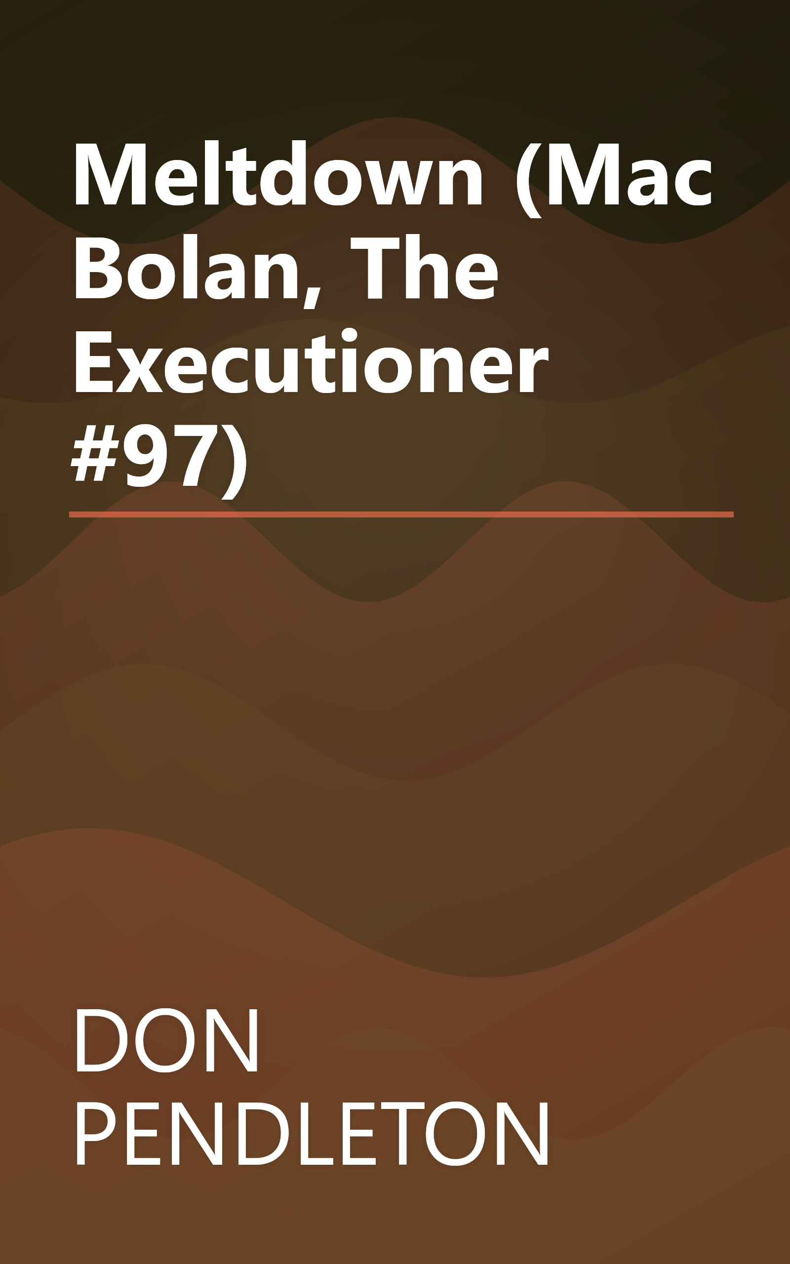 Meltdown (Mac Bolan, The Executioner #97) book cover