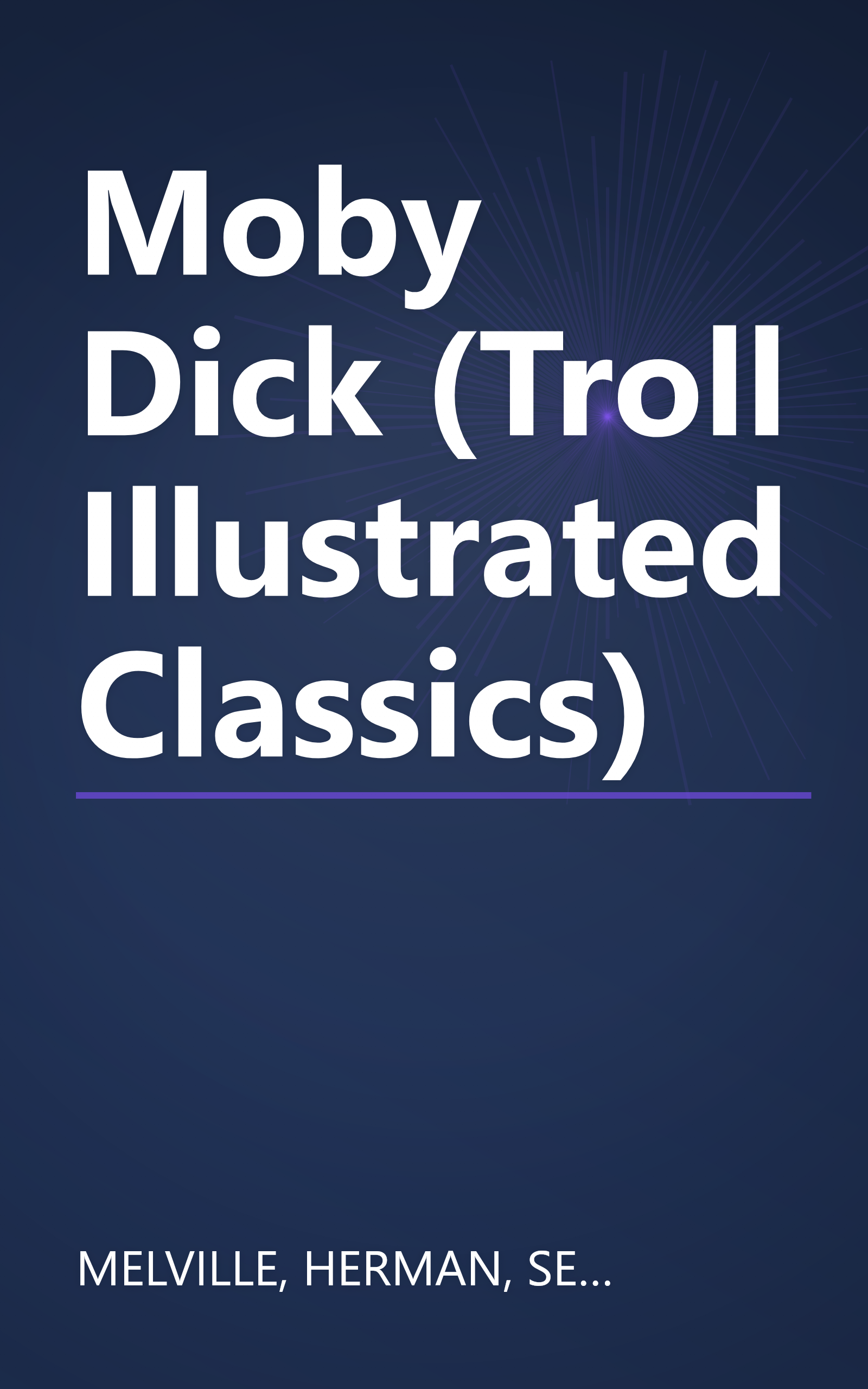 Moby Dick (Troll Illustrated Classics) book cover