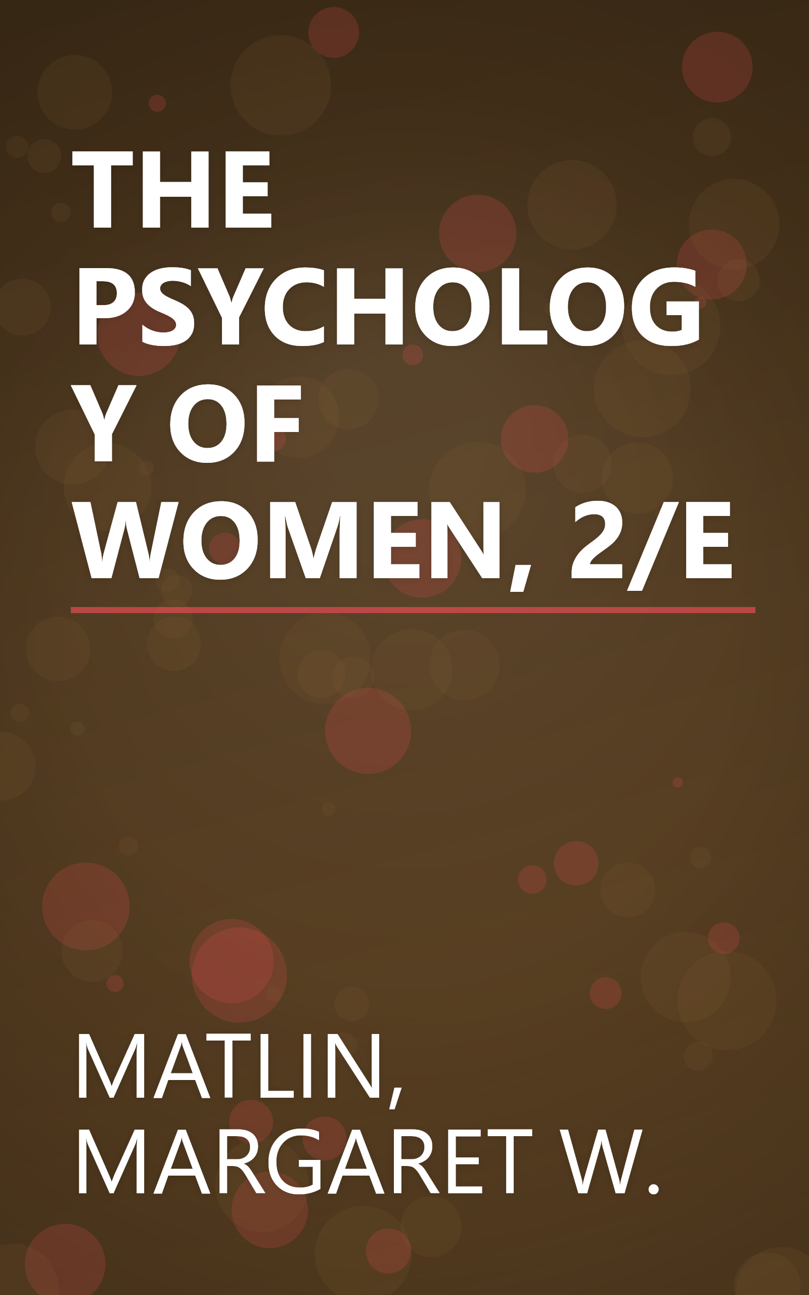 THE PSYCHOLOGY OF WOMEN, 2/E book cover